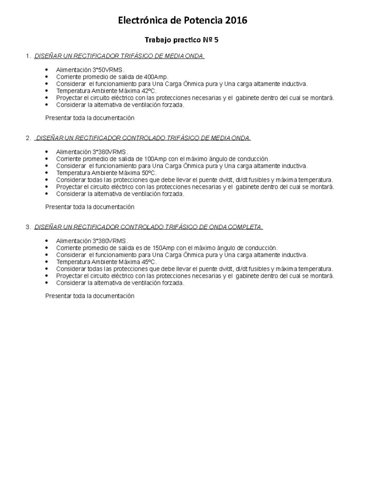 TP5 2016 EP Dispositivos - Electrónica de Potencia 2016 Trabajo practico Nº 5 1. DISEÑAR UN ...