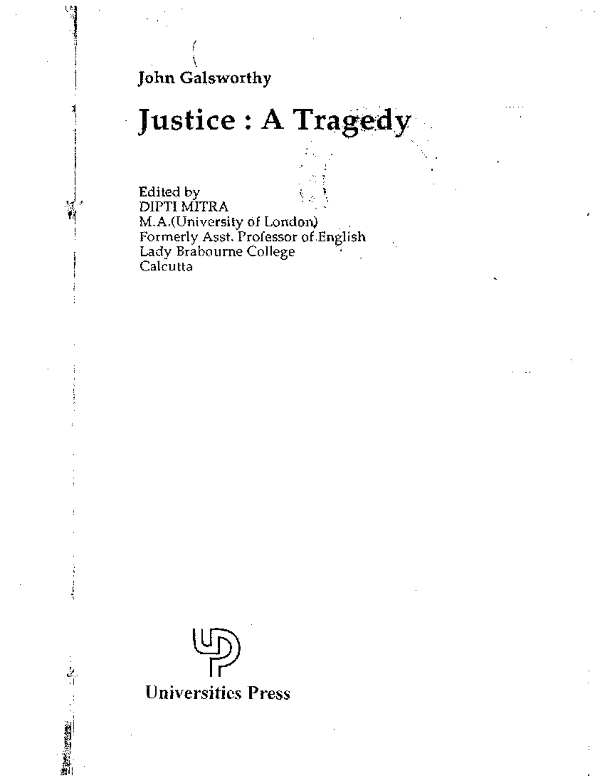 Justice A Tragedy - the original script. - English - Studocu
