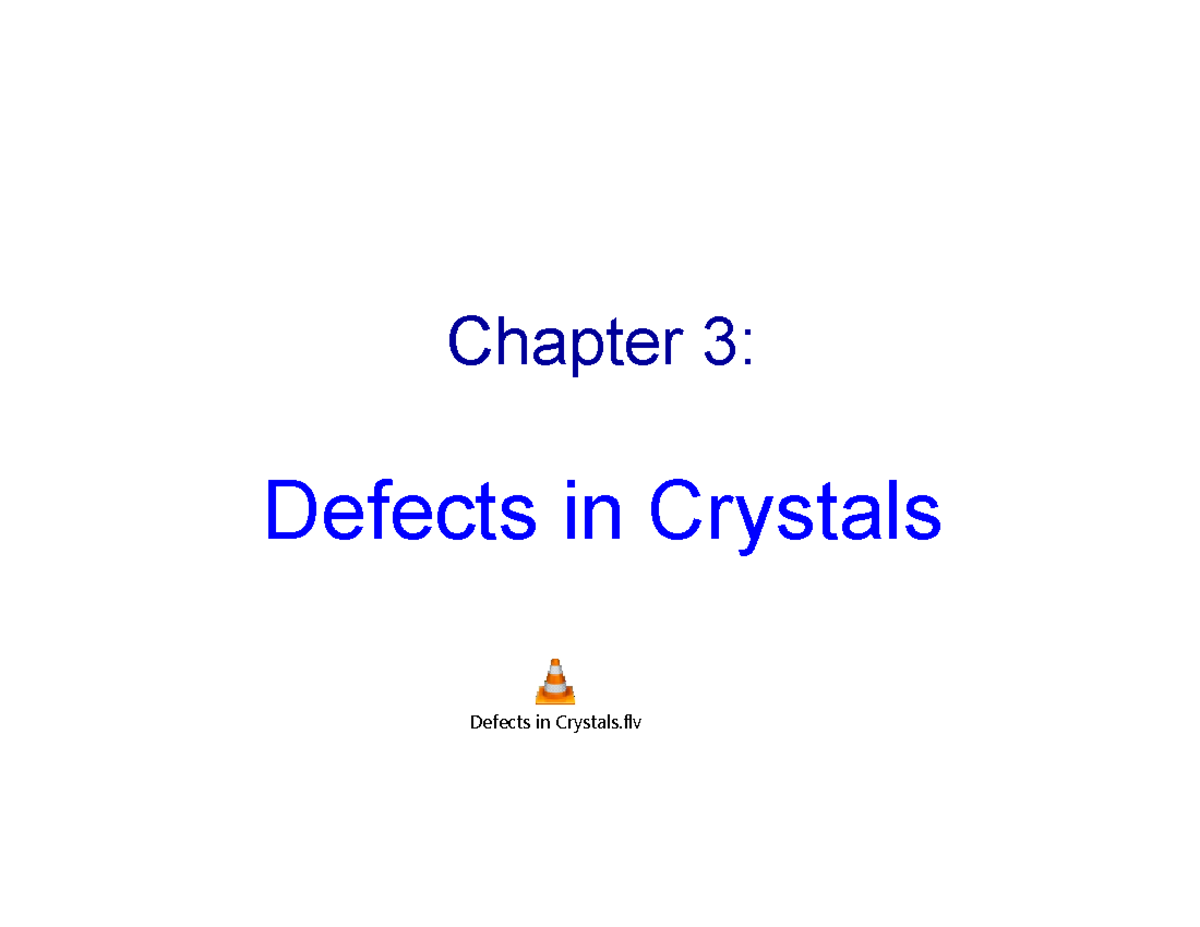 Lecture 3- Crystal Defects and Strengthening Mechanisms - Chapter 3 ...
