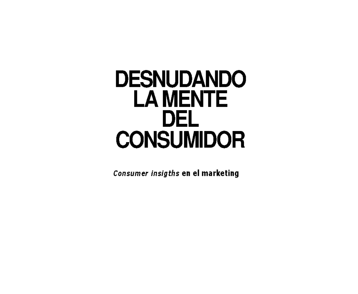 Desnudando LA Mente DEL Consumidor 2l- Libro editable - DESNUDANDO LA ...