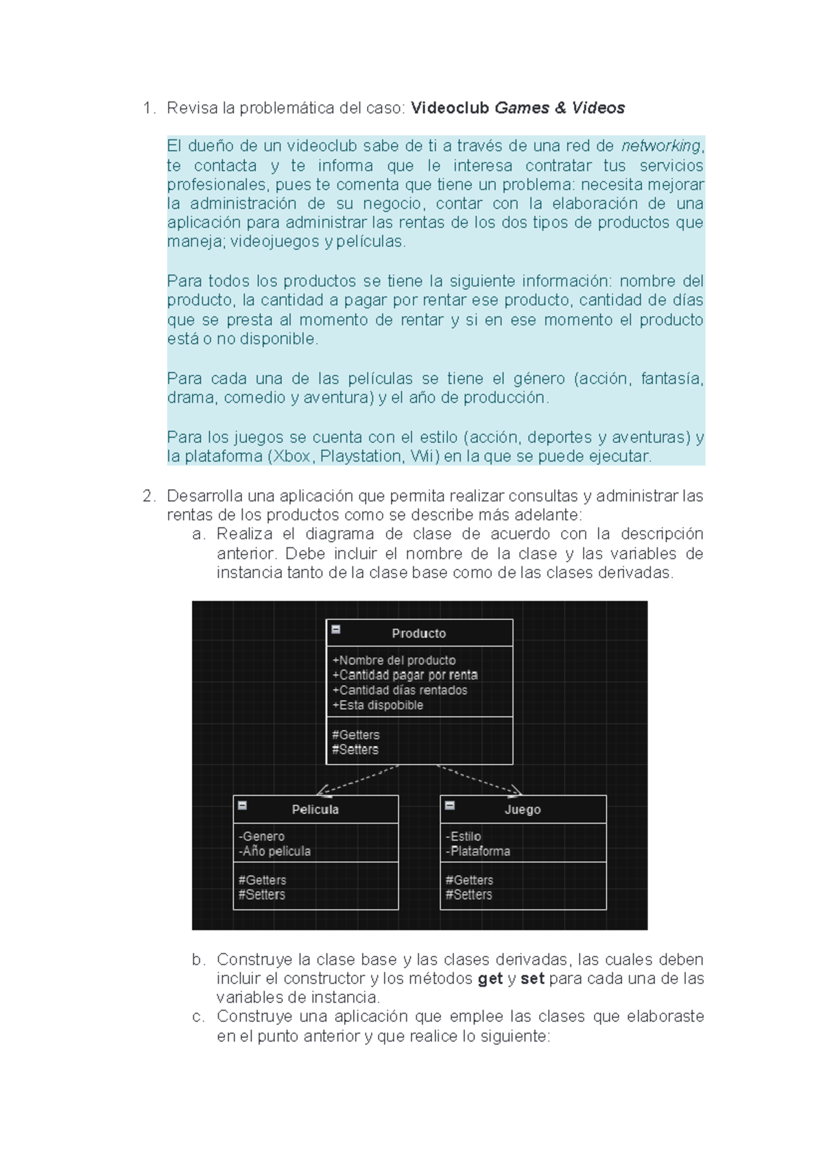 Actividad 4 POO semana 4 - Revisa la problemática del caso: Videoclub Games & Videos El dueño de ...