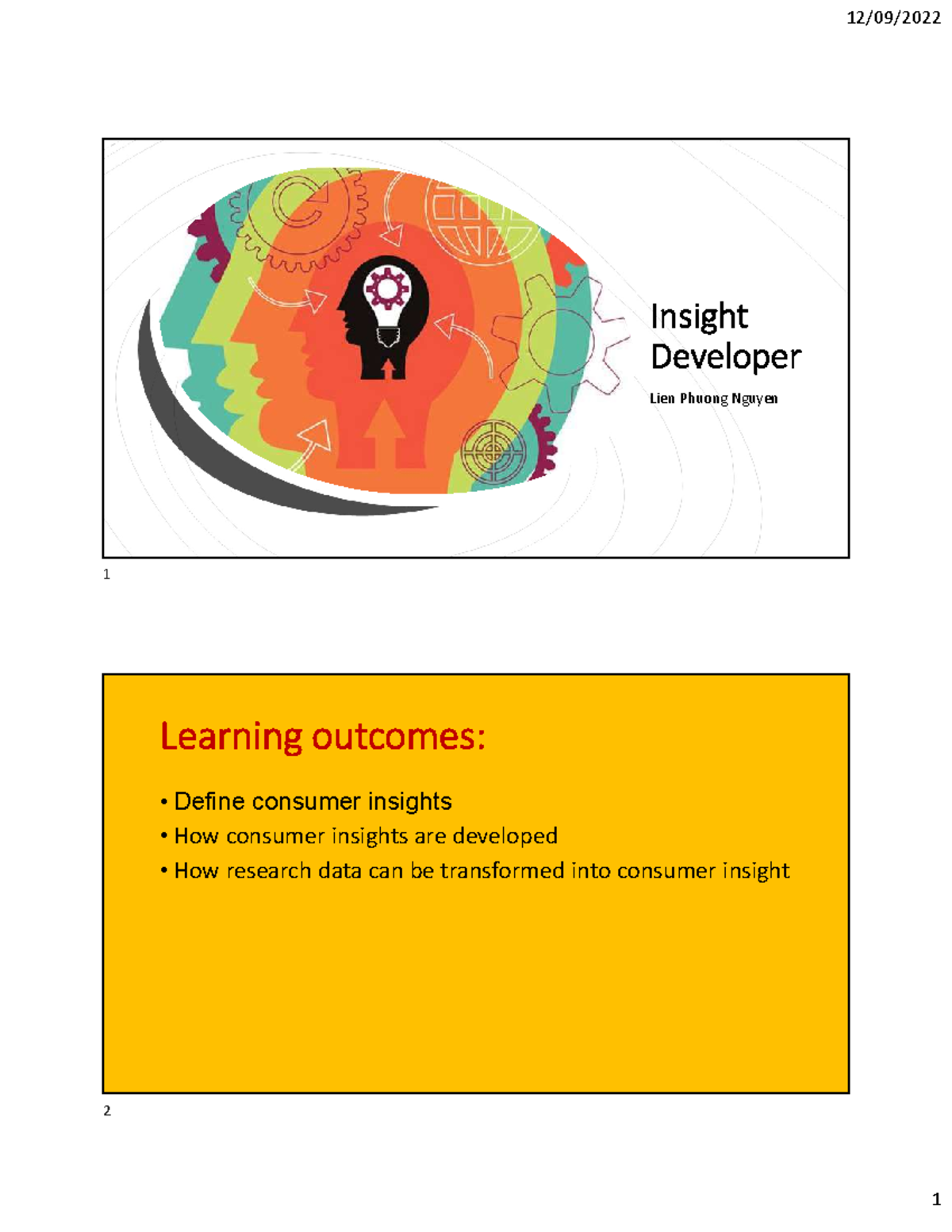 The insight decode workshop - Insight Developer Lien Phuong Nguyen Learning outcomes: • Define ...