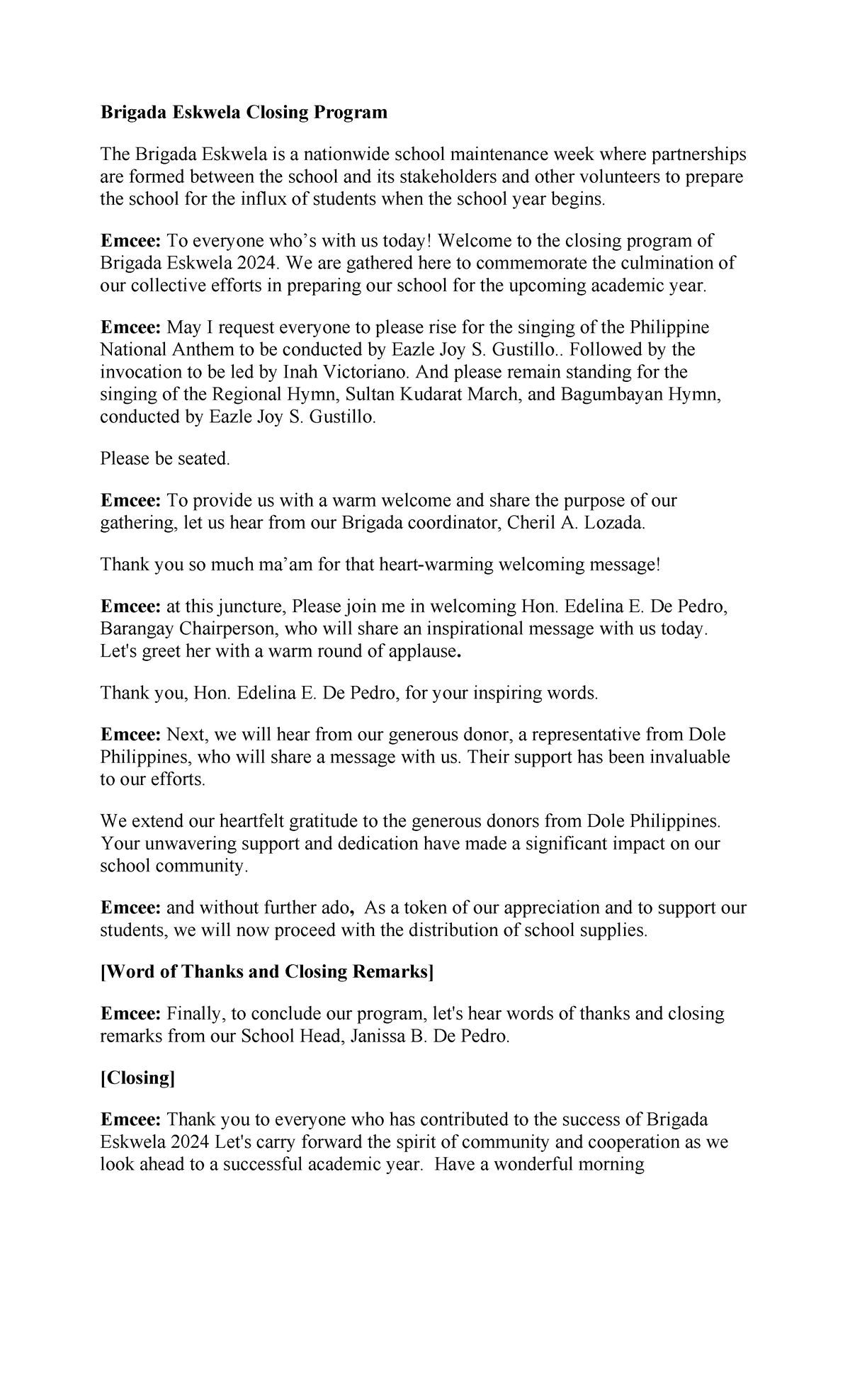 Brigada Eskwela Closing Program - Emcee: To everyone who’s with us ...