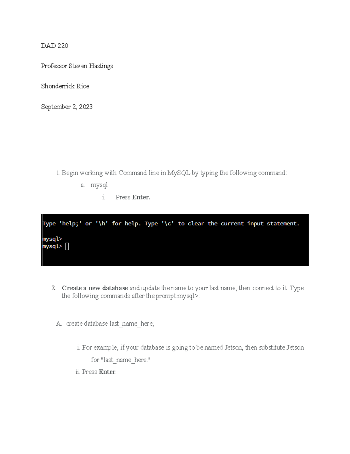 DAD 220 Module One Lab 2 - Labs - DAD 220 Professor Steven Hastings Shonderrick Rice September 2 ...