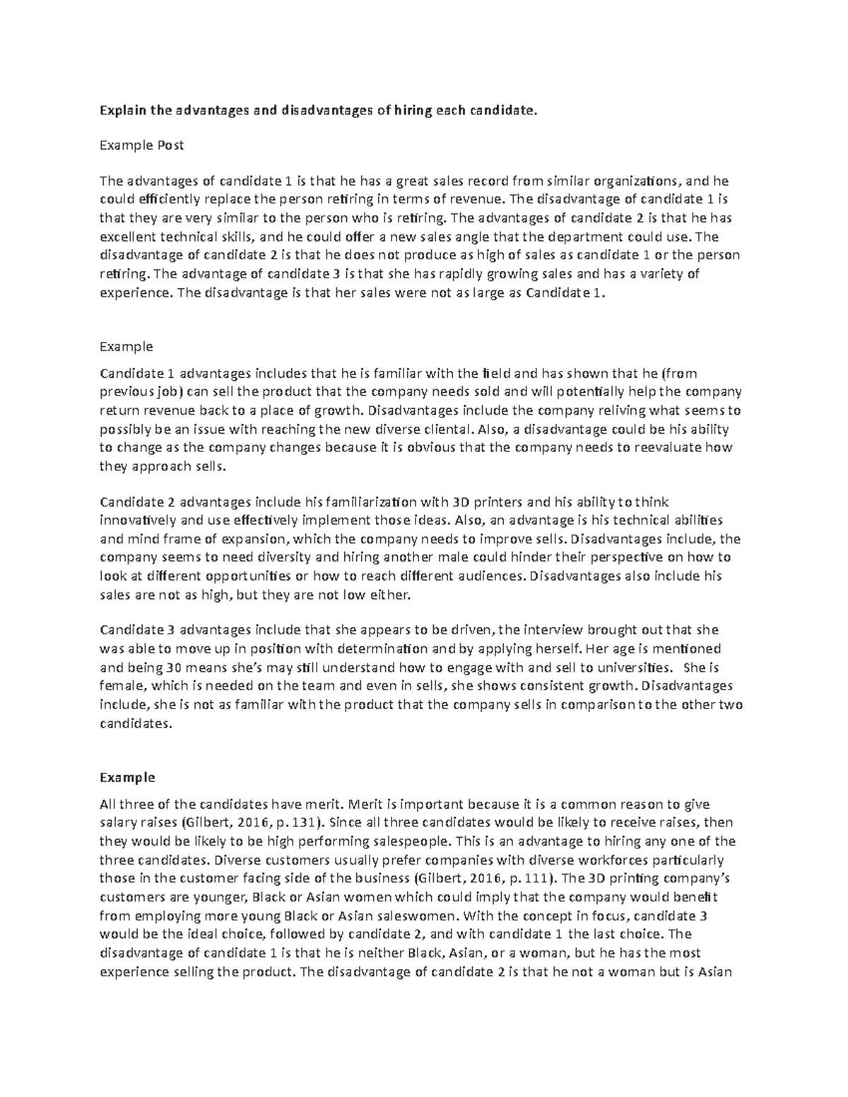 Wk 3 Explain the advantages and disadvantages of hiring each candidate ...