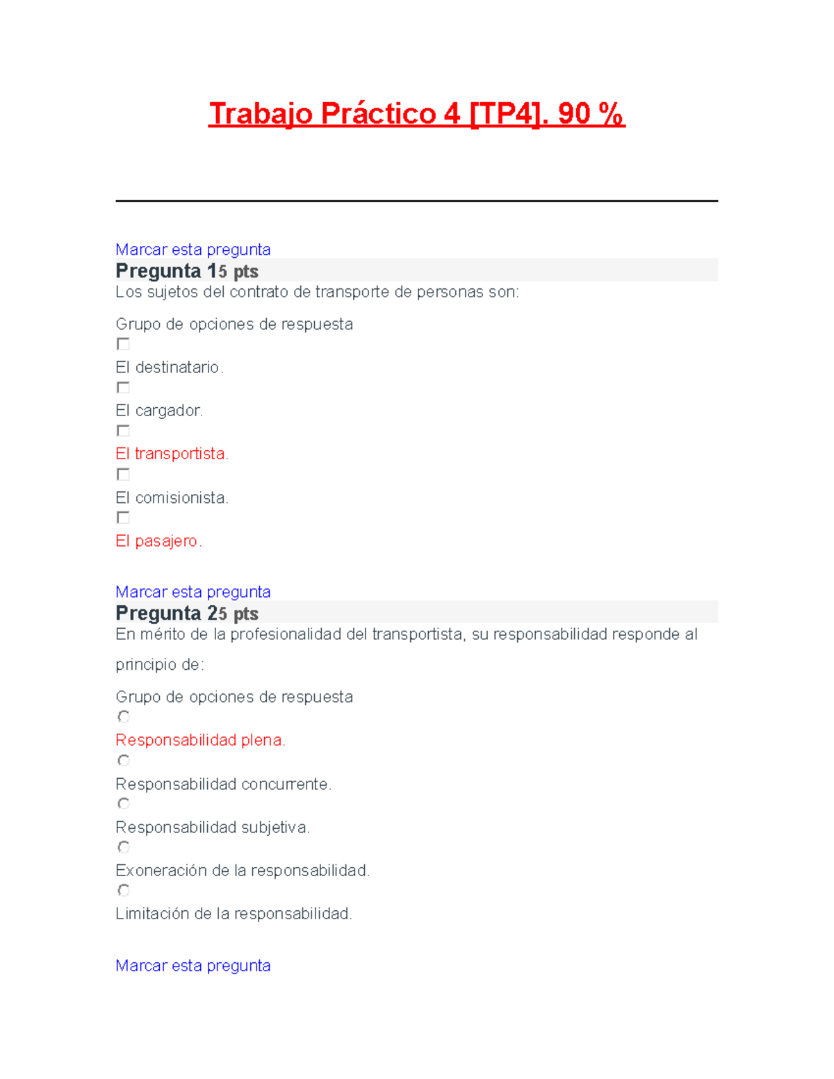 Mi Trabajo Práctico 4. 90 % - Trabajo Práctico 4 [TP4]. 90 % Marcar esta pregunta Pregunta 1 5 ...