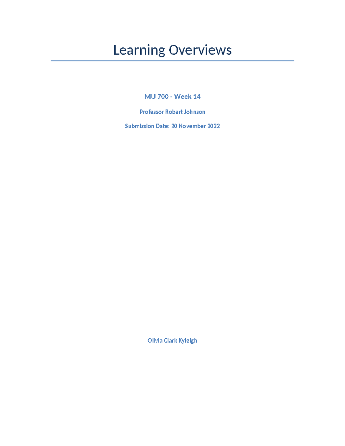 MU-700-Learning Overviews - Learning Overviews MU 700 - Week 14 ...