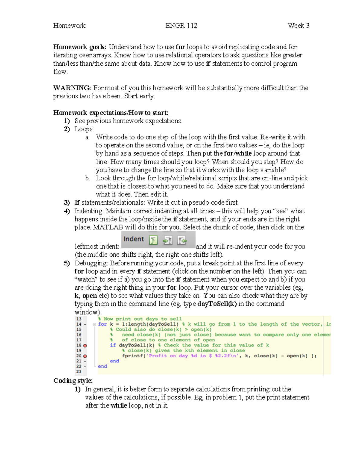 ENGR112 HW3 - Homework goals: Understand how to use for loops to avoid replicating code and for ...