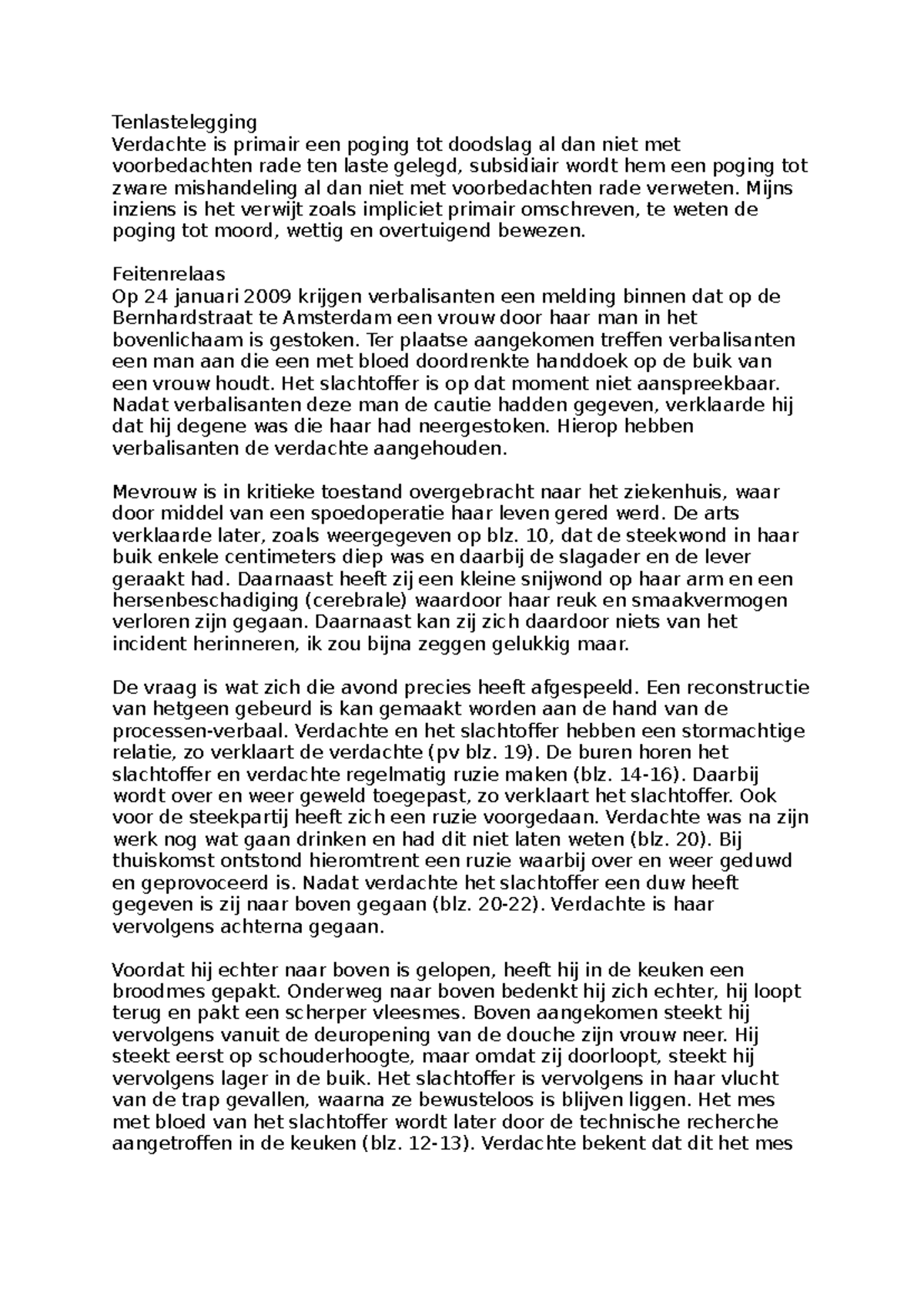 Antwoorden volgorde requisitoir - Tenlastelegging Verdachte is primair ...