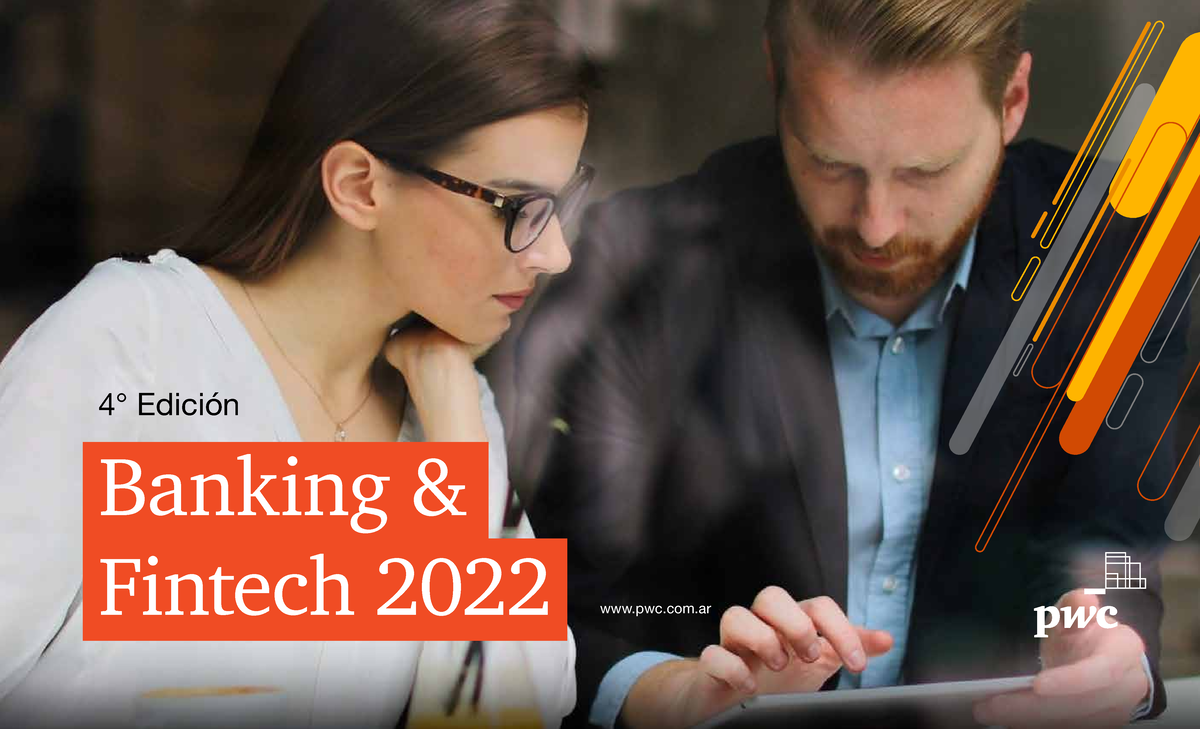 Banking Fintech Perspectivas v2 - 4° Edición Banking & Fintech 2022 pwc.com Índice Introducción ...