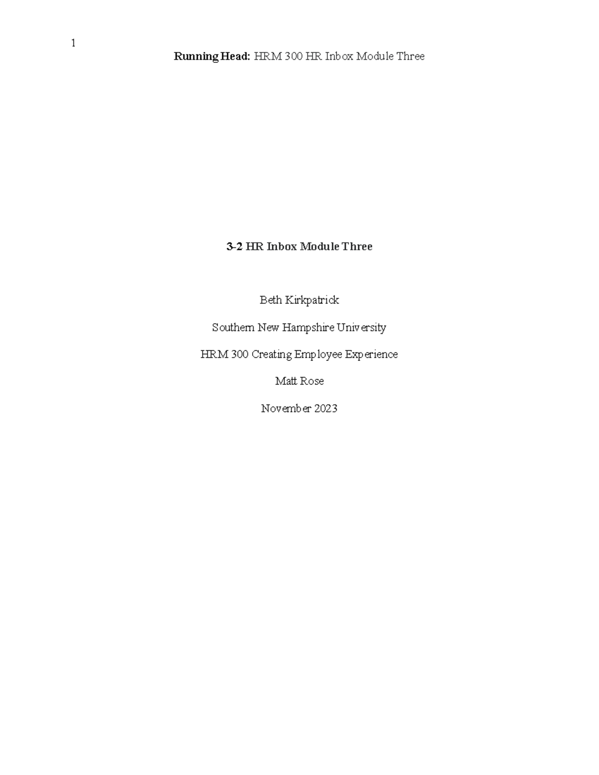 HRM 300 3-2 HR Inbox Module Three BKirkpatrick - Running Head: HRM 300 HR Inbox Module Three 3-2 ...