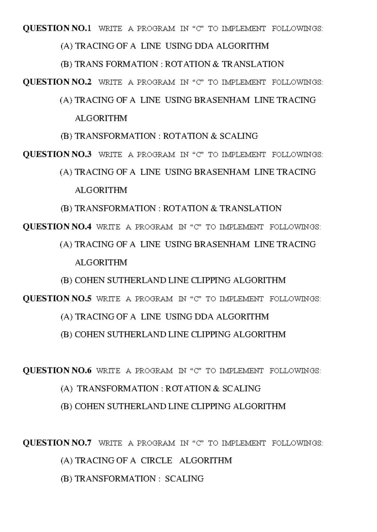 QP-CG-LAB(SENT) - QUESTION NO WRITE A PROGRAM IN “C” TO IMPLEMENT FOLLOWINGS: (A) TRACING OF A ...