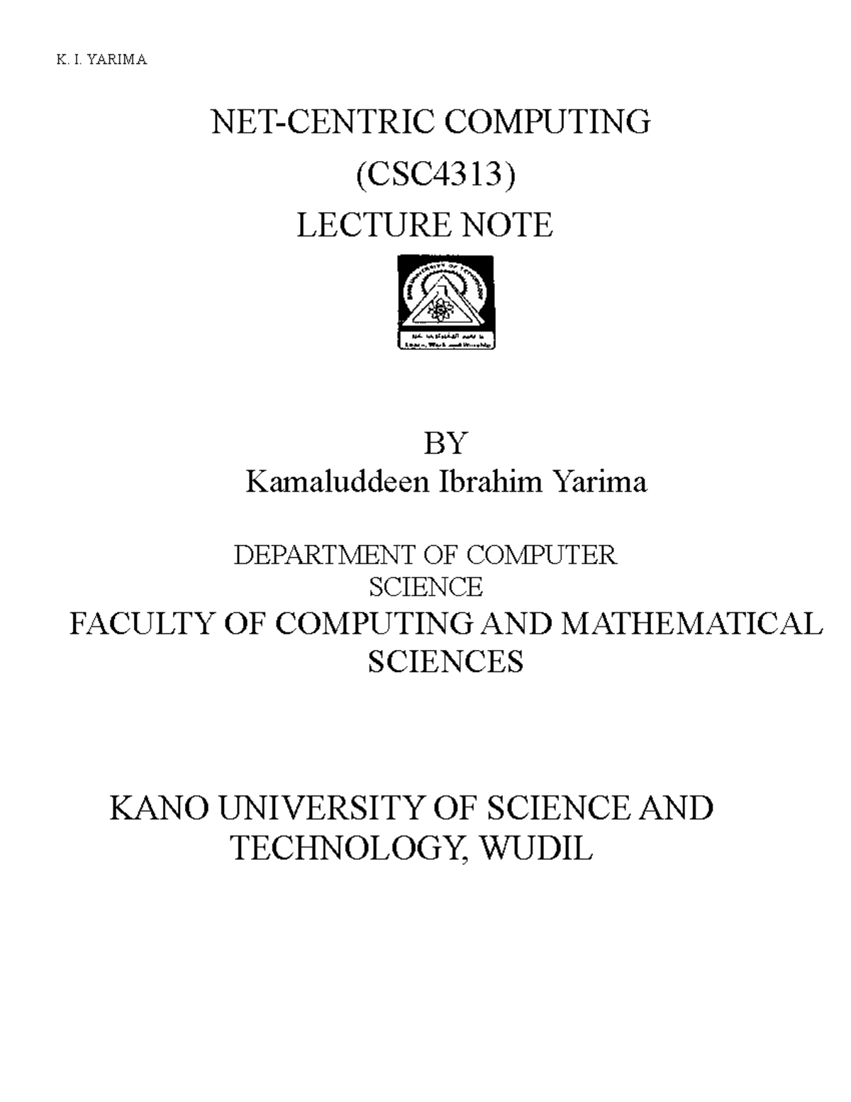 NET Centric Lecture NOTE 1 - NET-CENTRIC COMPUTING (CSC4313) LECTURE NOTE BY Kamaluddeen Ibrahim ...