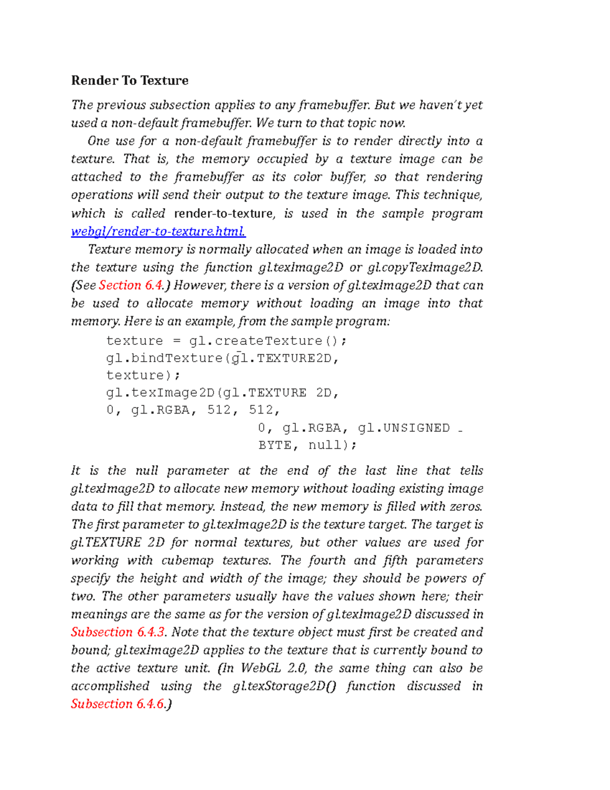 Render To Texture Render To Texture The Previous Subsection Applies To Any Framebuffer But We