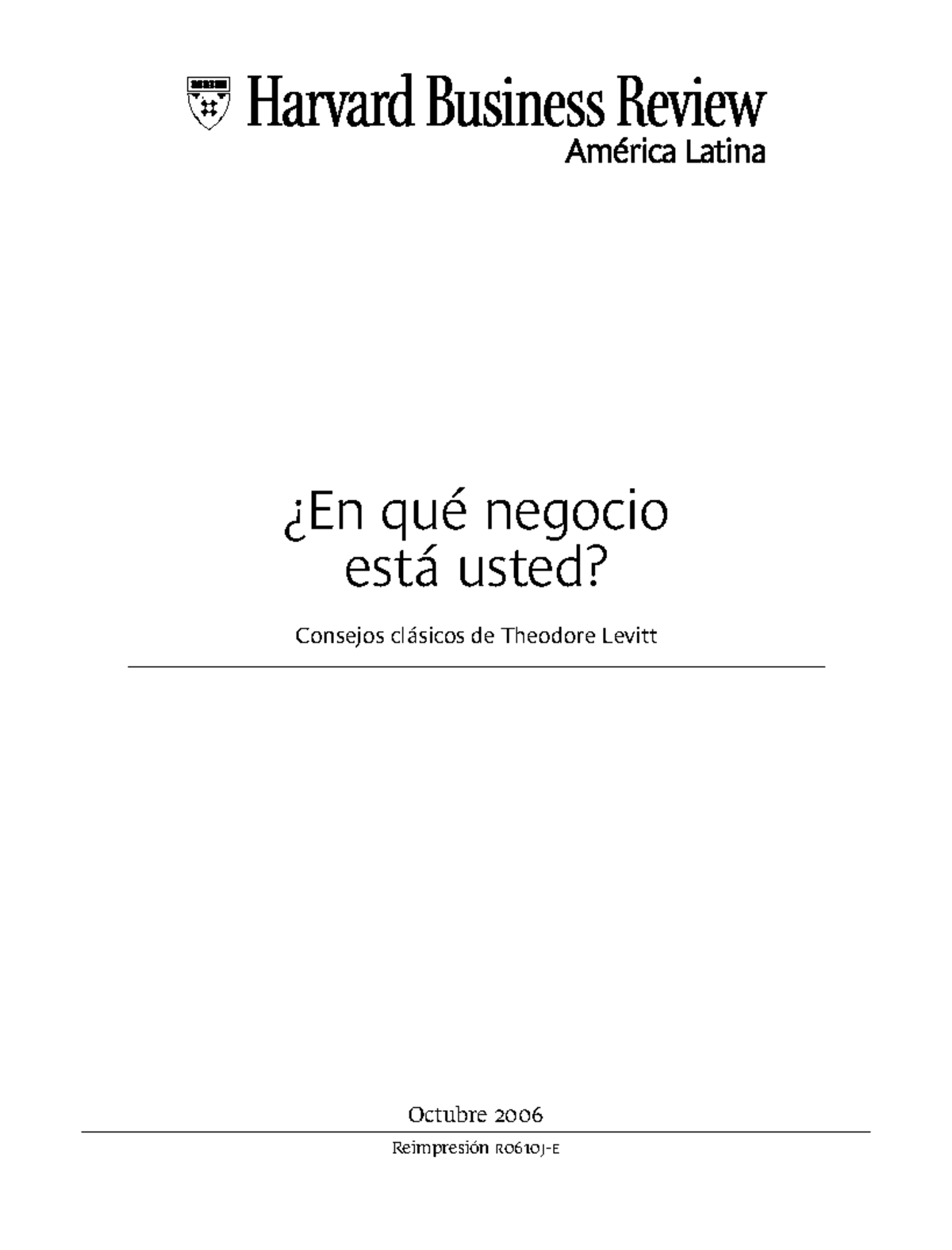 En que negocio esta usted Theodore Levit - ####### Consejos clásicos de ...