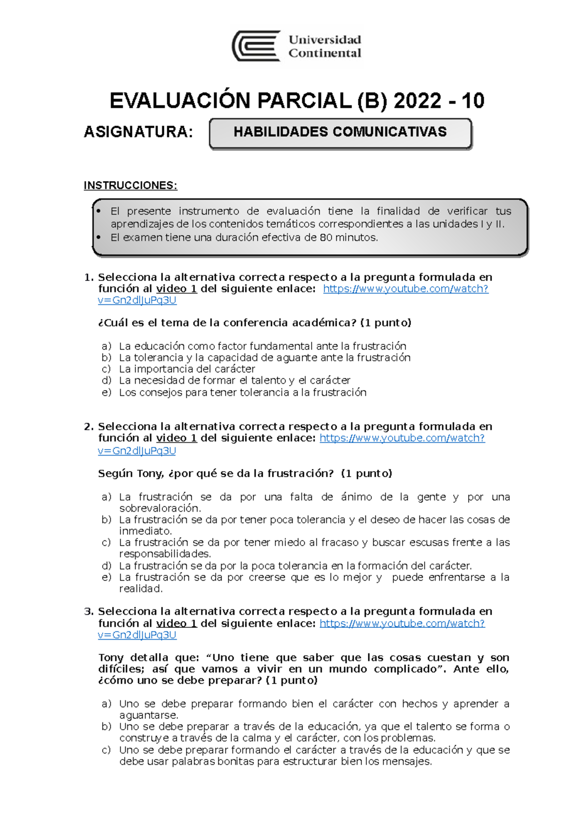 Primera Evaluación Parcial HC LATE - EVALUACIÓN PARCIAL (B) 2022 - 10 ASIGNATURA: INSTRUCCIONES ...