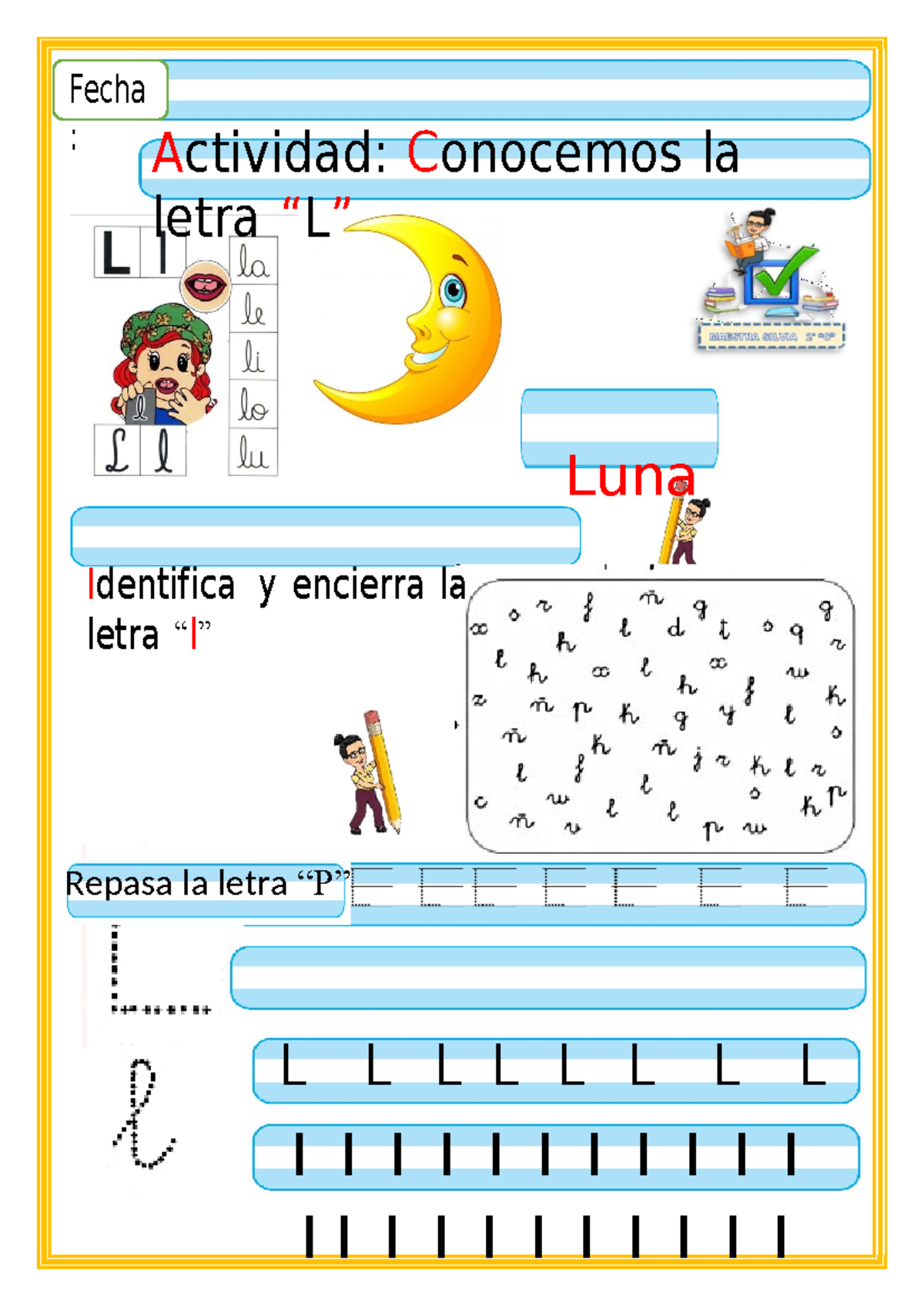 Letra L-1 - Repasa la letra “P” Fecha : Actividad: Conocemos la letra ...