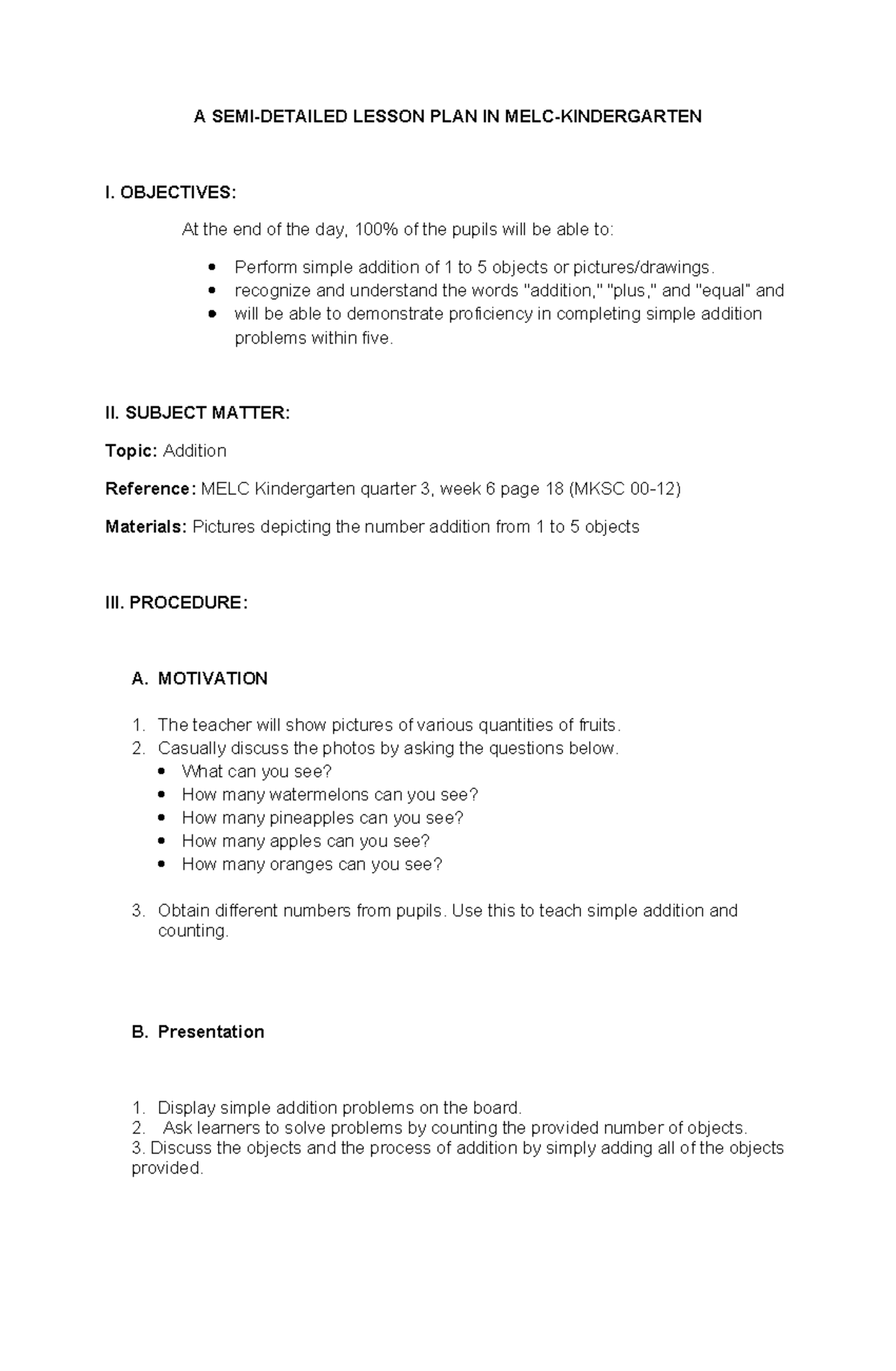 4th - A SEMI-DETAILED LESSON PLAN IN MELC-KINDERGARTEN I. OBJECTIVES ...