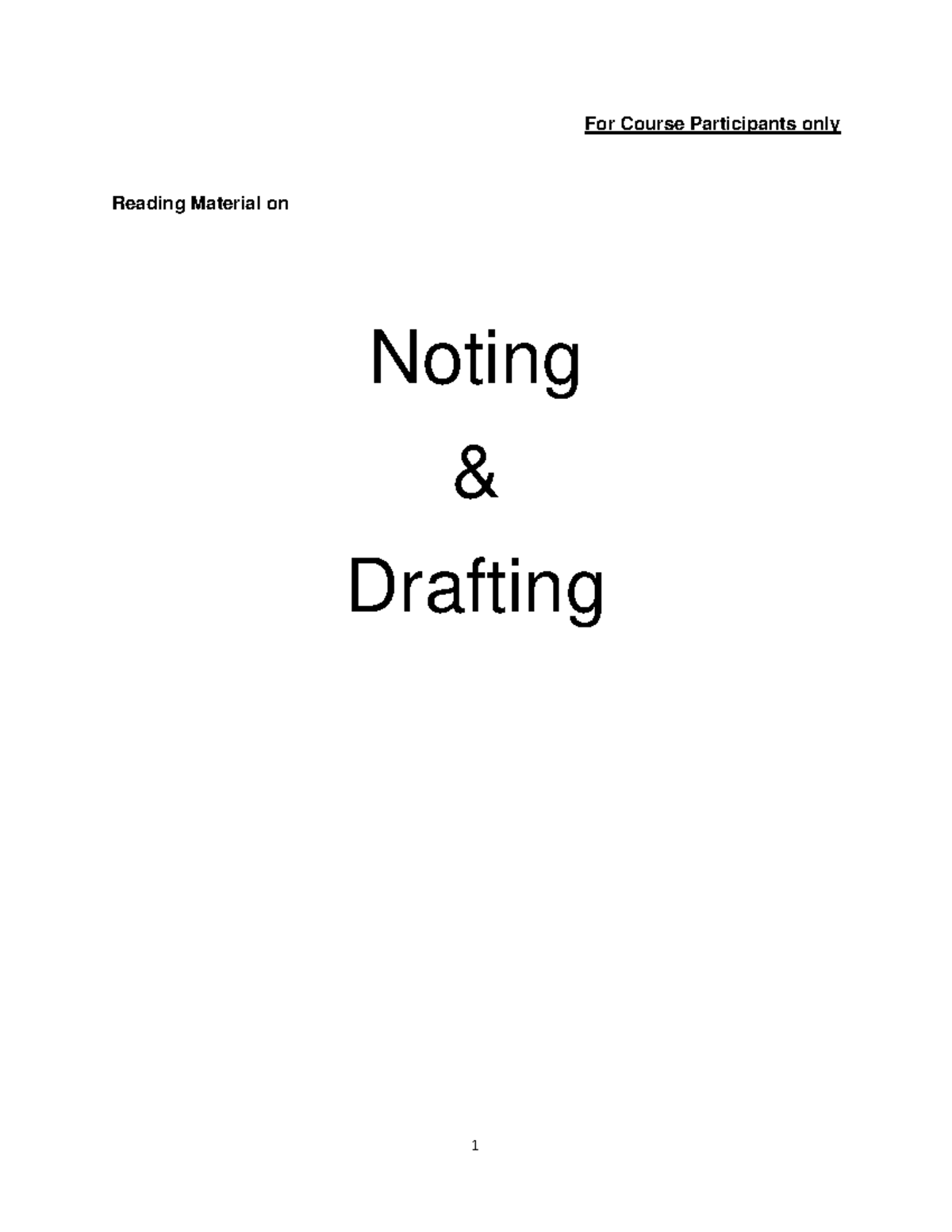 Noting and drafting pdf - ####### For Course Participants only ####### Reading Material on ...