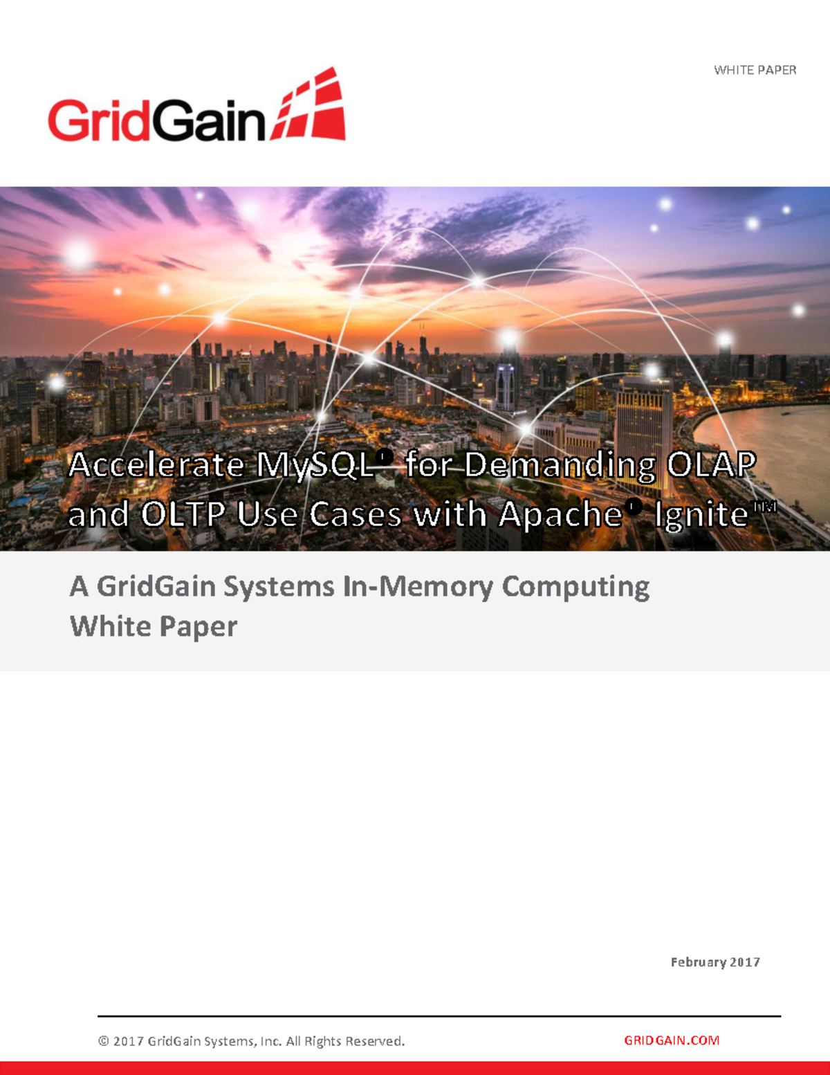 Accelerate My SQL for Demanding OLAP OLTP Use Cases v F - A GridGain Systems In-Memory Computing ...
