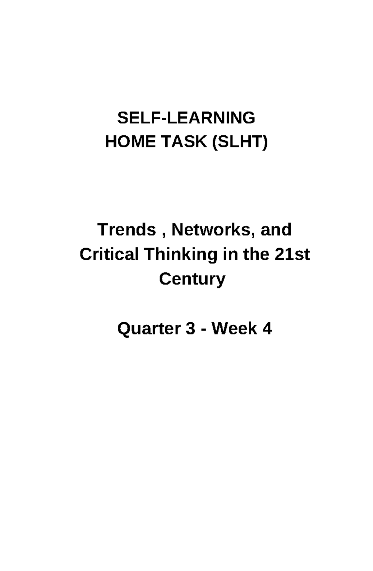 Trends-First-Module - SELF-LEARNING HOME TASK (SLHT) Trends , Networks, and Critical Thinking in ...