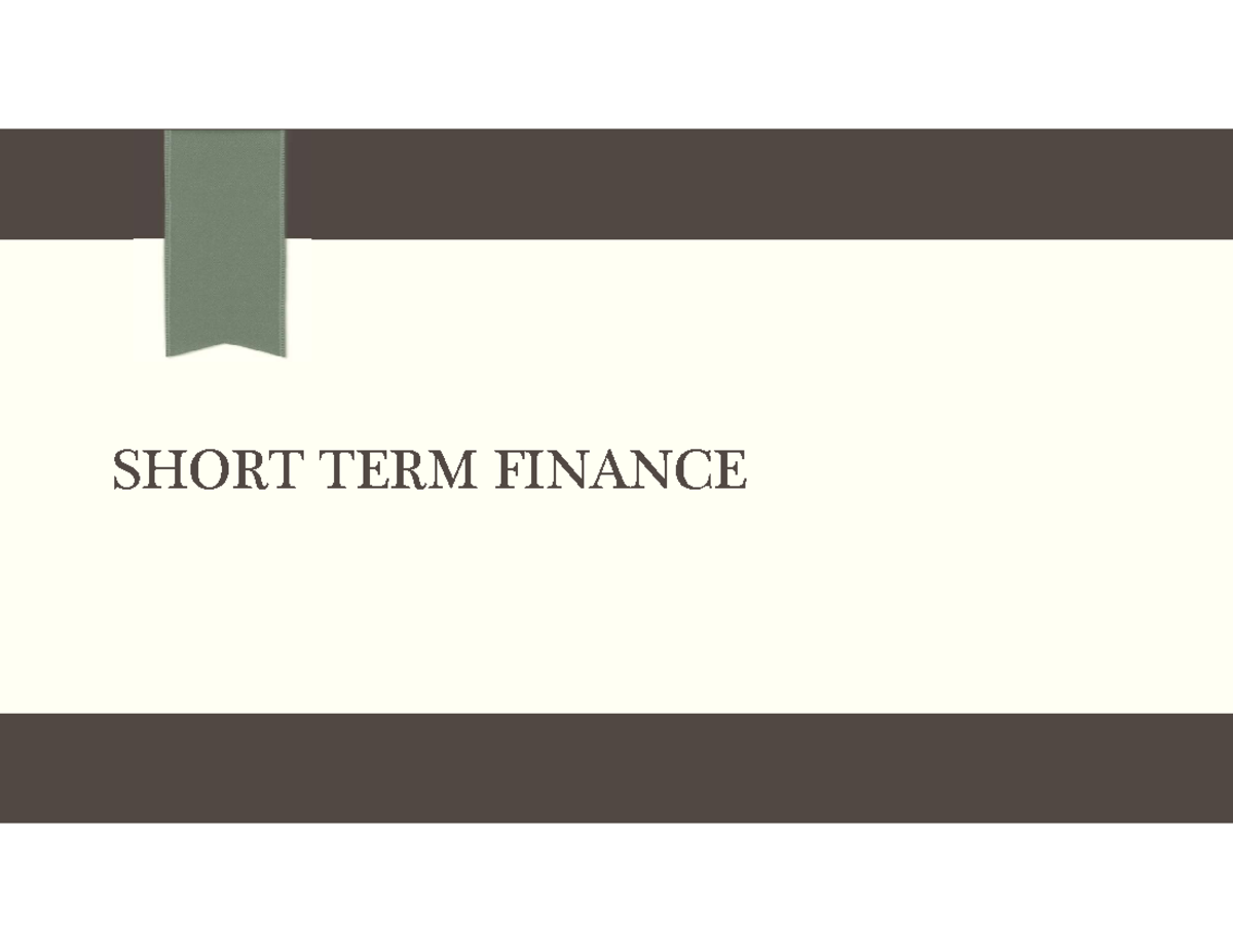 Short Term finance - Lecture notes 2 - SHORT TERM FINANCE Sources of ...