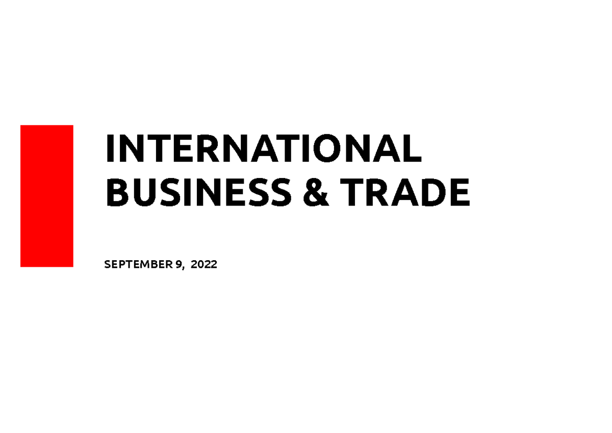 01 09-09-22 Course Overview Syllabus Intro - INTERNATIONAL BUSINESS ...