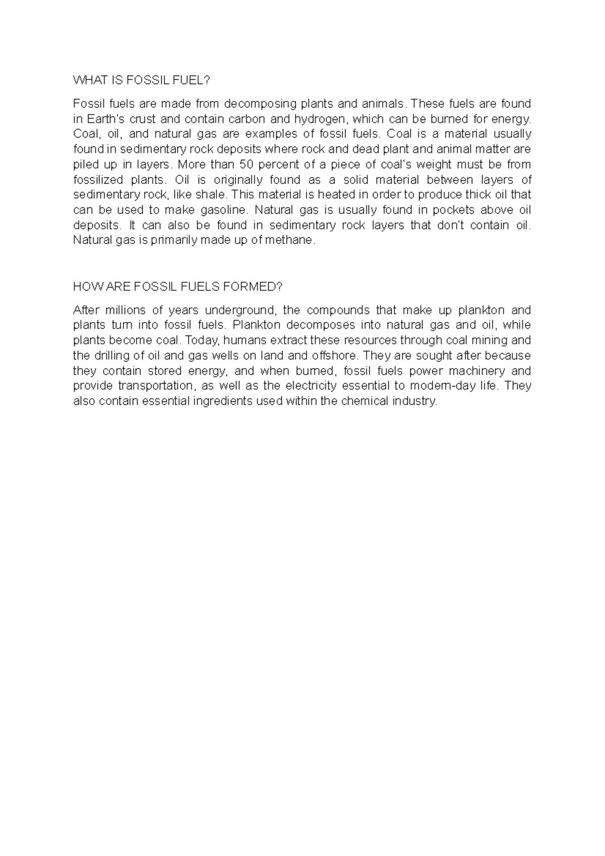 WHAT IS Fossil FUEL - WHAT IS FOSSIL FUEL? Fossil fuels are made from ...