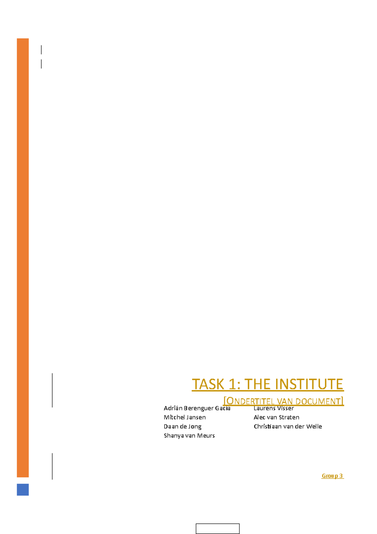 Task 1 report The institute - Adrián Berenguer Gacía Laurens Visser ...