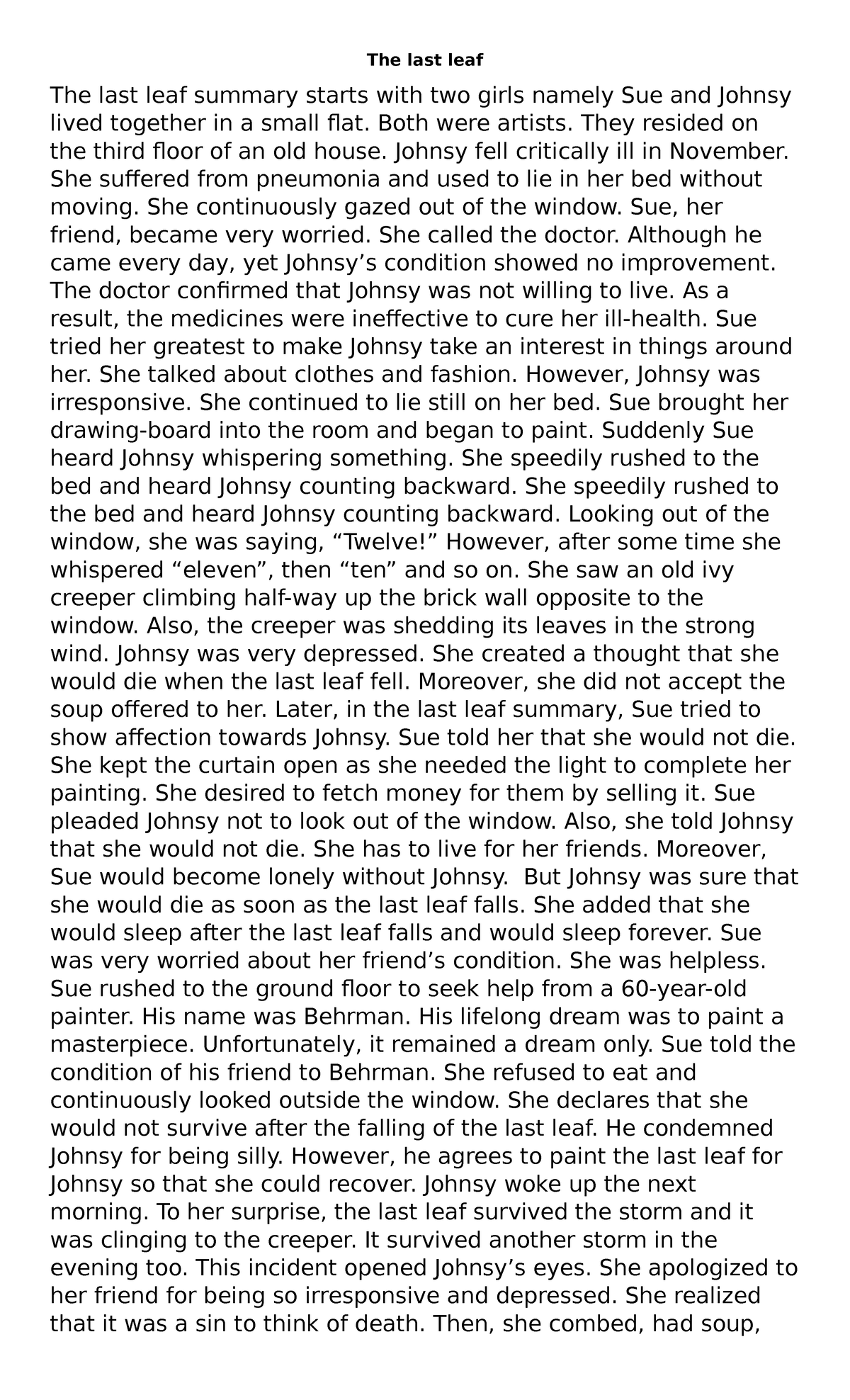 The last leaf summary in short - The last leaf The last leaf summary starts with two girls ...