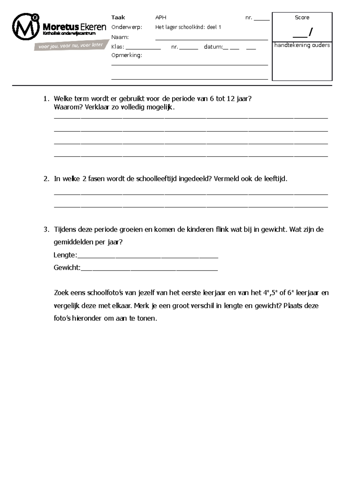 Taak lagere schoolkind - Taak APH nr. ______ Score Onderwerp: Het lager ...