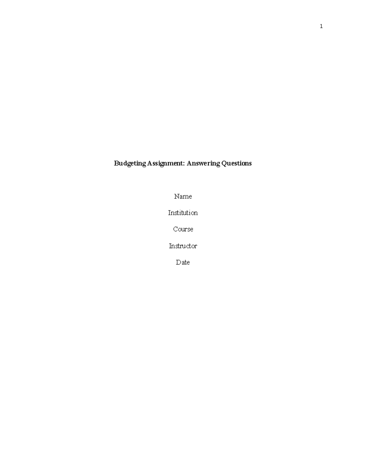 Budgeting Assignment for answering questions onbudgeting. - Budgeting ...