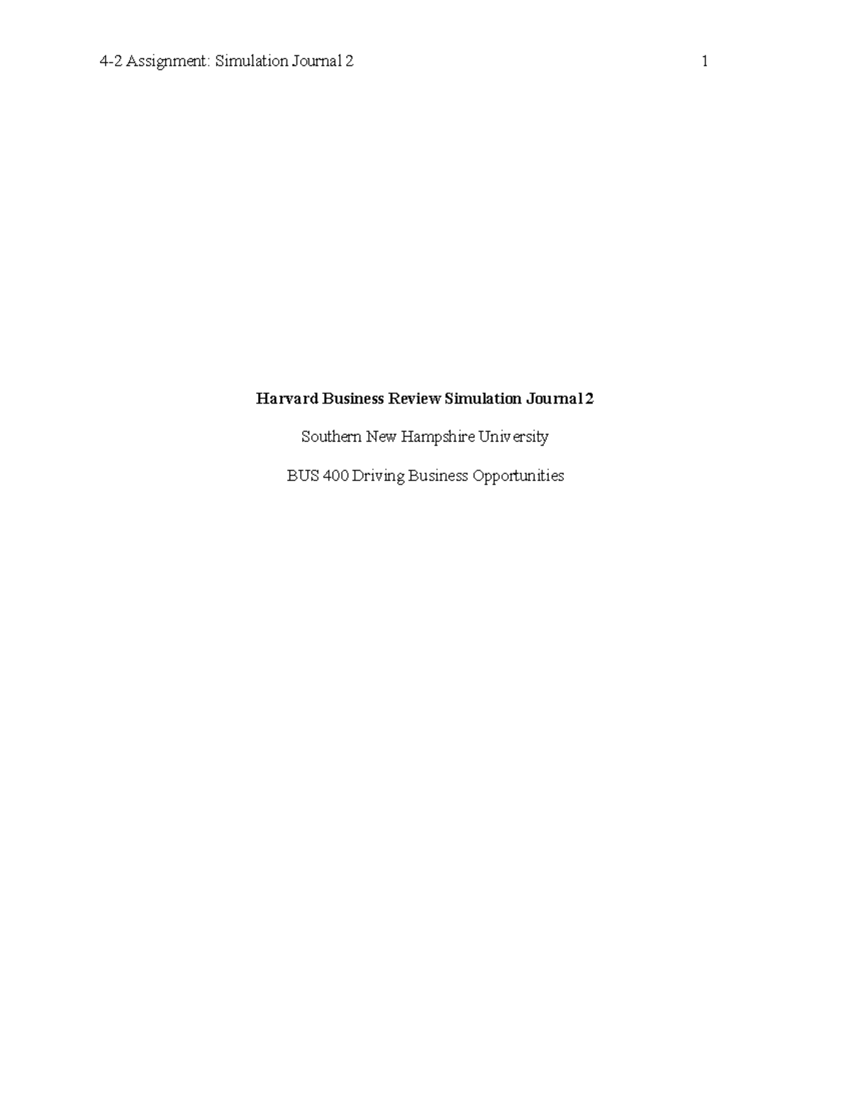 4-2 Assignment Journal - Harvard Business Review Simulation Journal 2 ...