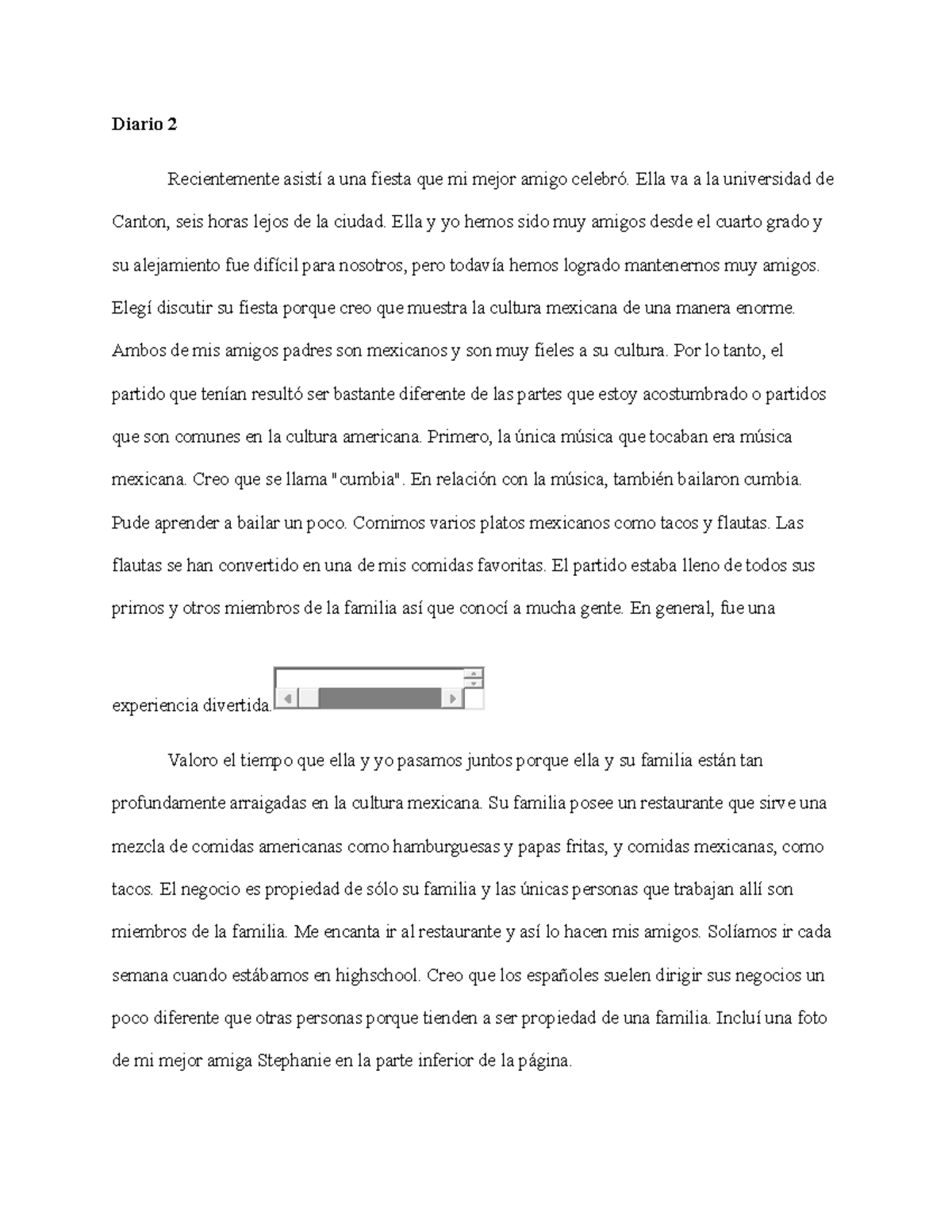 Spanish diary 2 - Diario 2 Recientemente asistí a una fiesta que mi ...