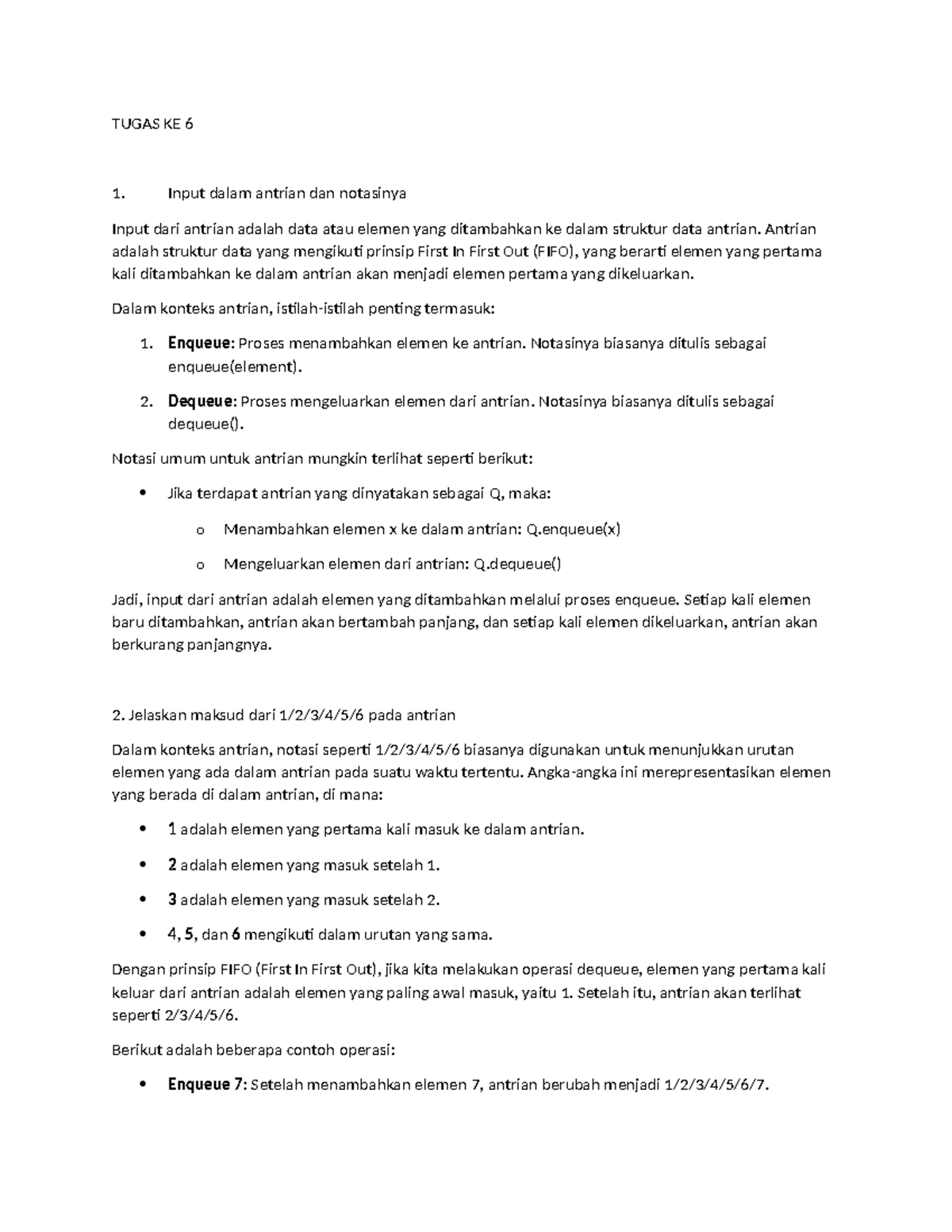 Forum Tugas KE 6 - TUGAS KE 6 1. Input dalam antrian dan notasinya Input dari antrian adalah ...