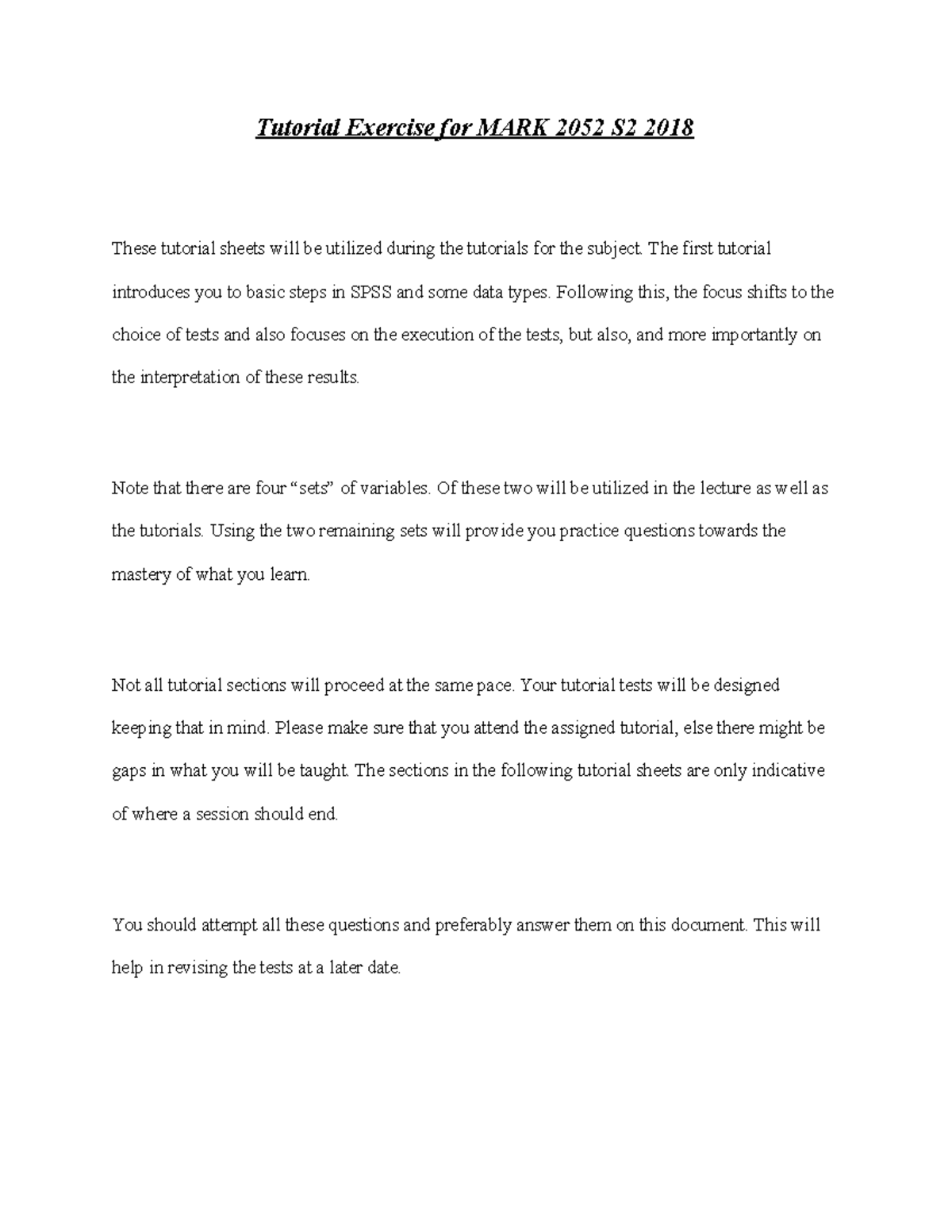 2018-S2-Tutorials - Tutorial Exercise for MARK 2052 S2 2018 These tutorial sheets will be ...