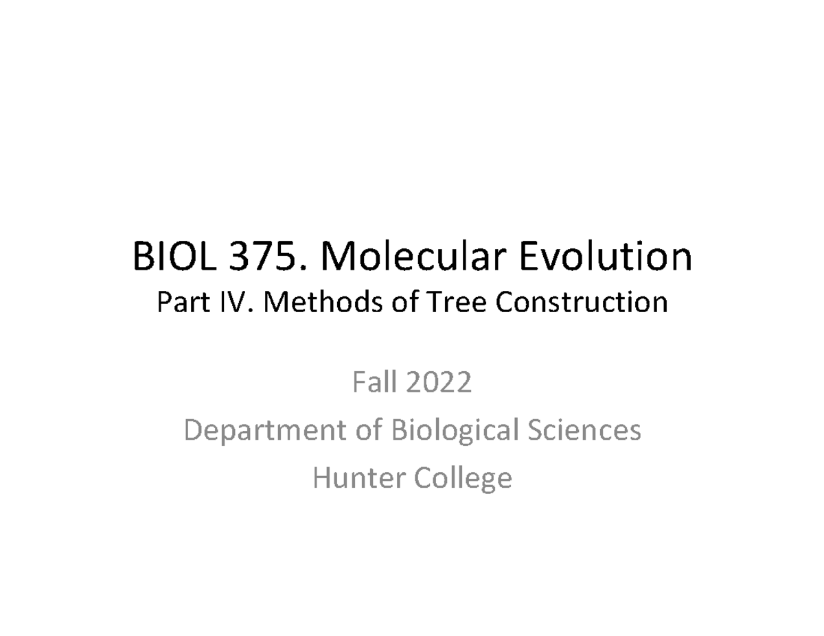 Part 4 tree construction - BIOL 375. Molecular Evolution Part IV ...