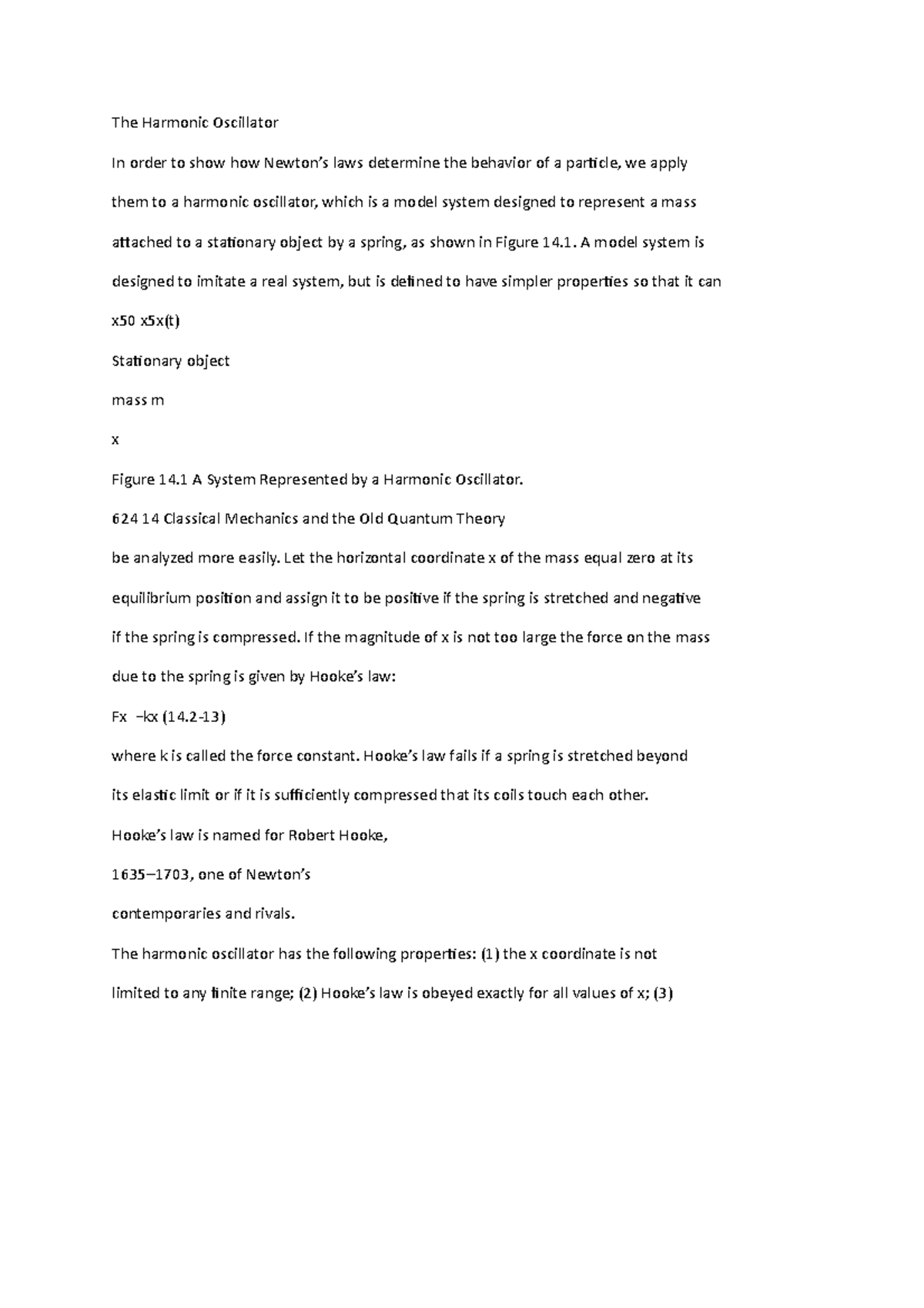 The Harmonic Oscillator - A model system is designed to imitate a real ...