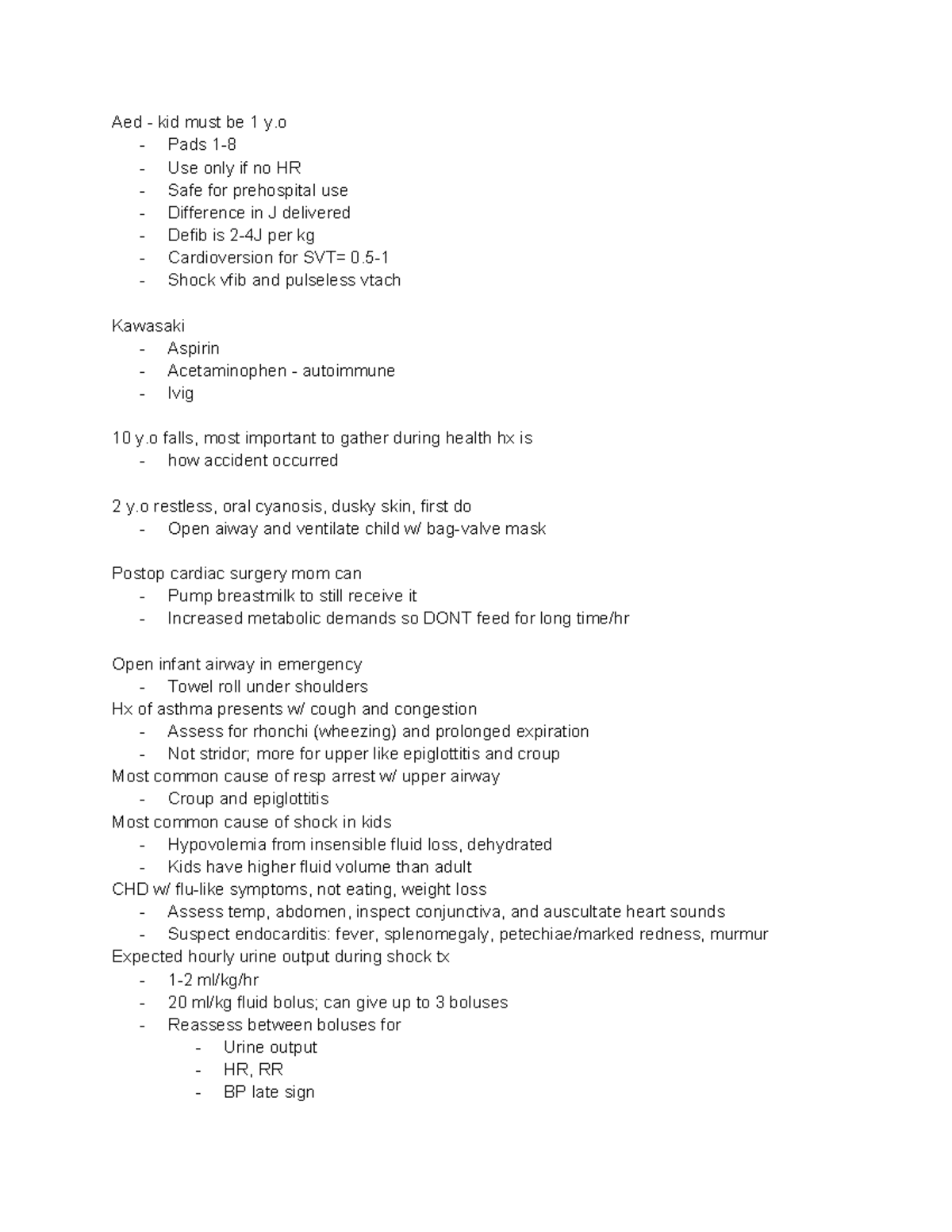 Peds exam 3 - notes - Aed - kid must be 1 y - Pads 1- Use only if no HR ...