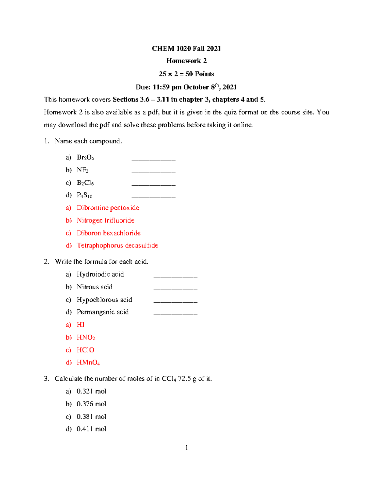 Homework 2 Worked - Dr.Kubelka - CHEM 1020 Fall 2021 Homework 2 25 2 = 50 Points Due: 11:59 pm ...