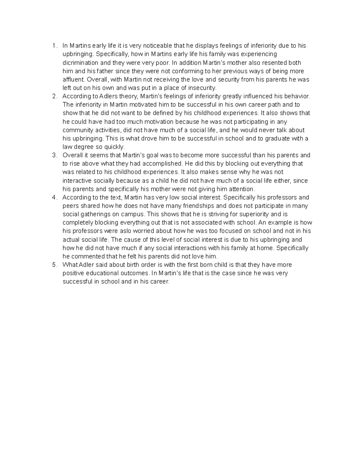 Kameron lake Case Study 2 - In Martins early life it is very noticeable ...