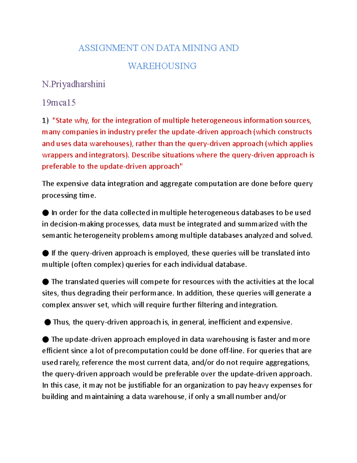 Assignment work - ASSIGNMENT ON DATA MINING AND WAREHOUSING N 19mca "State why, for the - Studocu