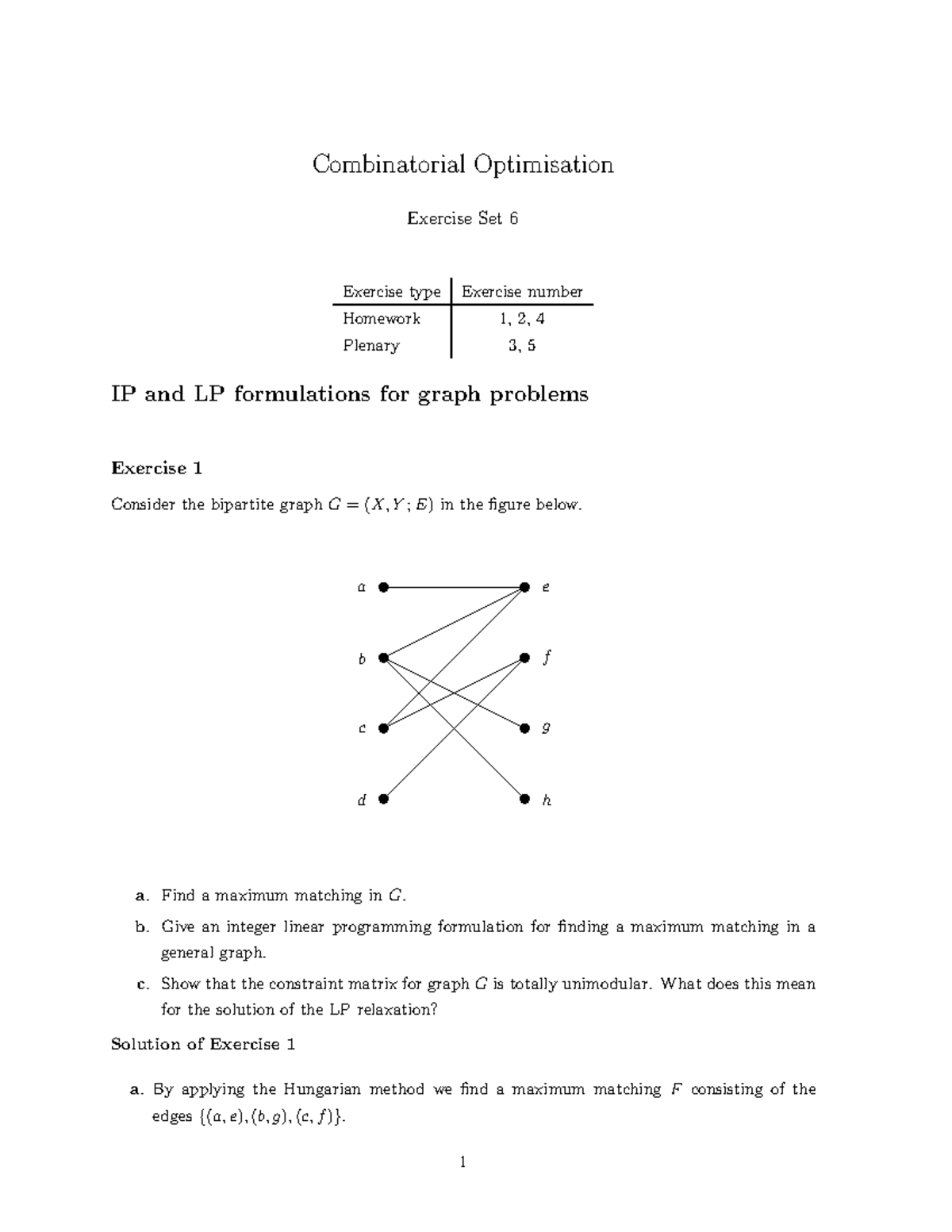 Exercise Set 6 qst and sol - Combinatorial Optimisation Exercise Set 6 Exercise type Exercise ...