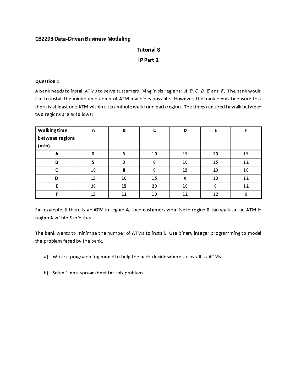 Tutorial 8 IP Part 2 - CB2203 Data-Driven Business Modeling Tutorial 8 ... Tutorial 8 IP Part 2 - CB2203 Data-Driven Business Modeling Tutorial 8 ...