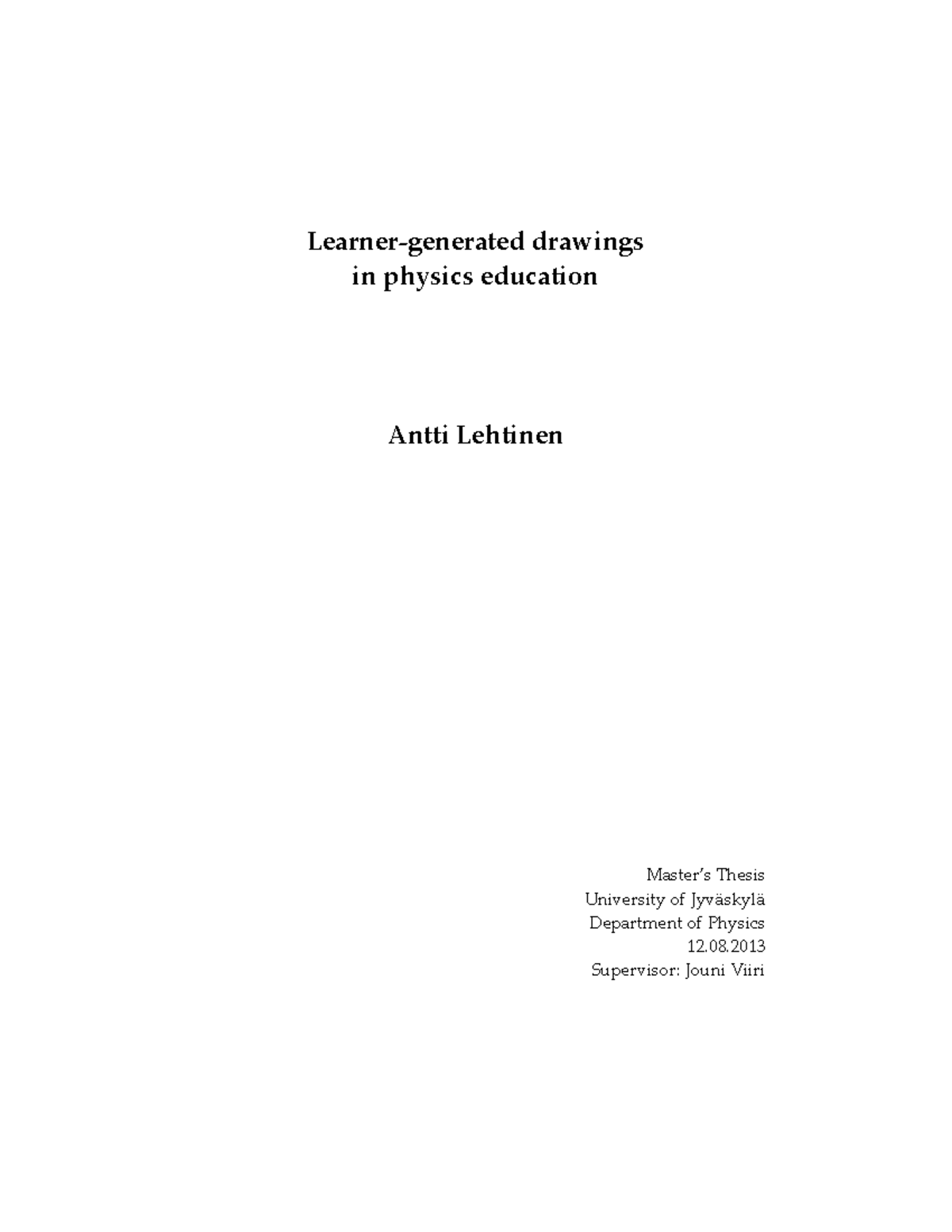 Learner-generated drawings in physics education Antti Lehtinen ...
