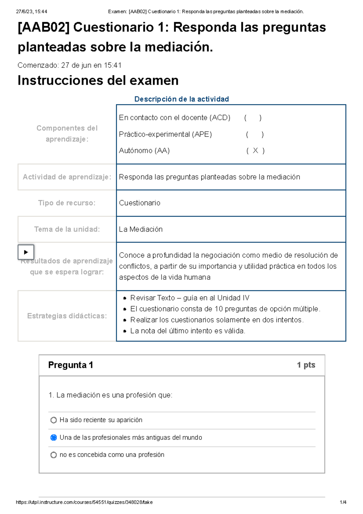 Examen [AAB02] Cuestionario 1 Responda las preguntas planteadas sobre la mediación - Comenzado ...