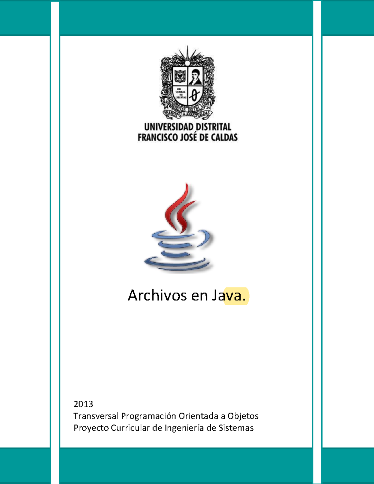 Archivos en Java CC Cómo manejarlos - Archivos en Java. 2013 ...