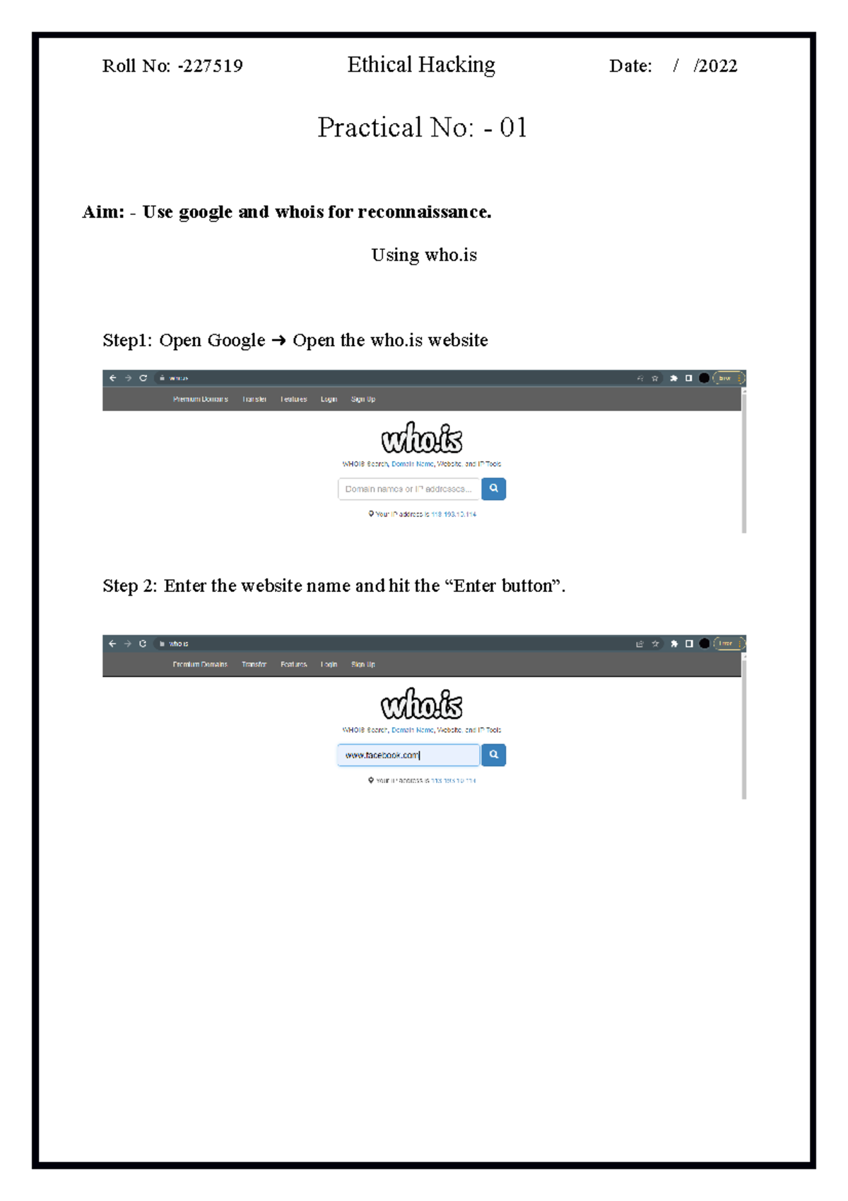 Practical file - Practical No: - 01 Aim: - Use google and whois for ...