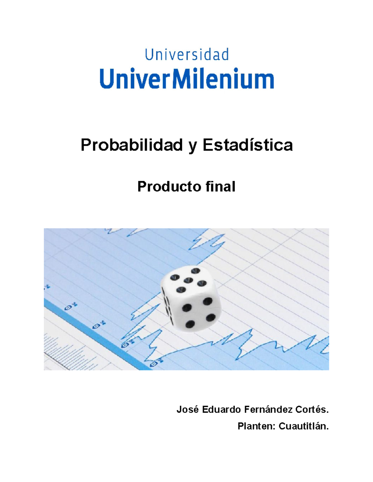 Act Final JEFC - swsws - Probabilidad y Estadística Producto final José ...