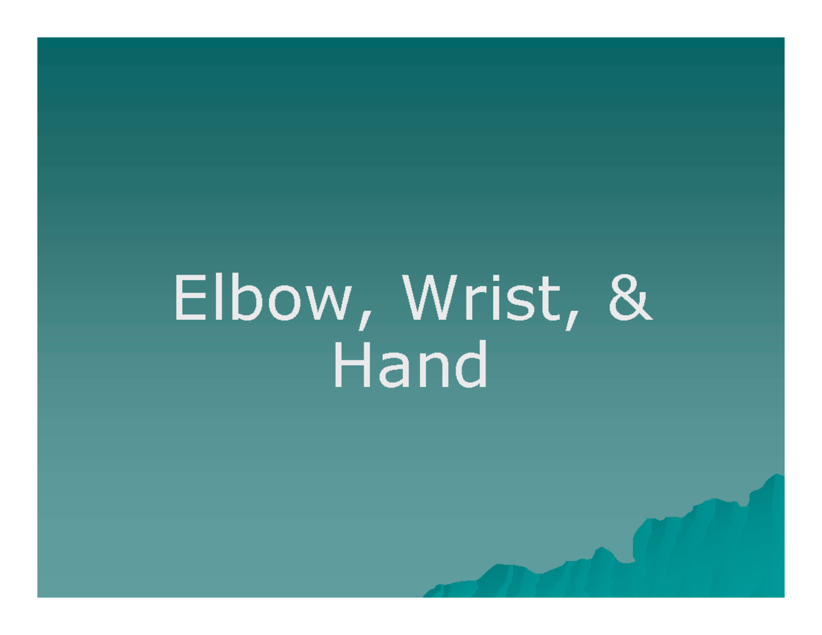 Ch9elbowwristhand - Elbow, Wrist, & Hand Overview Anatomy of elbow ...